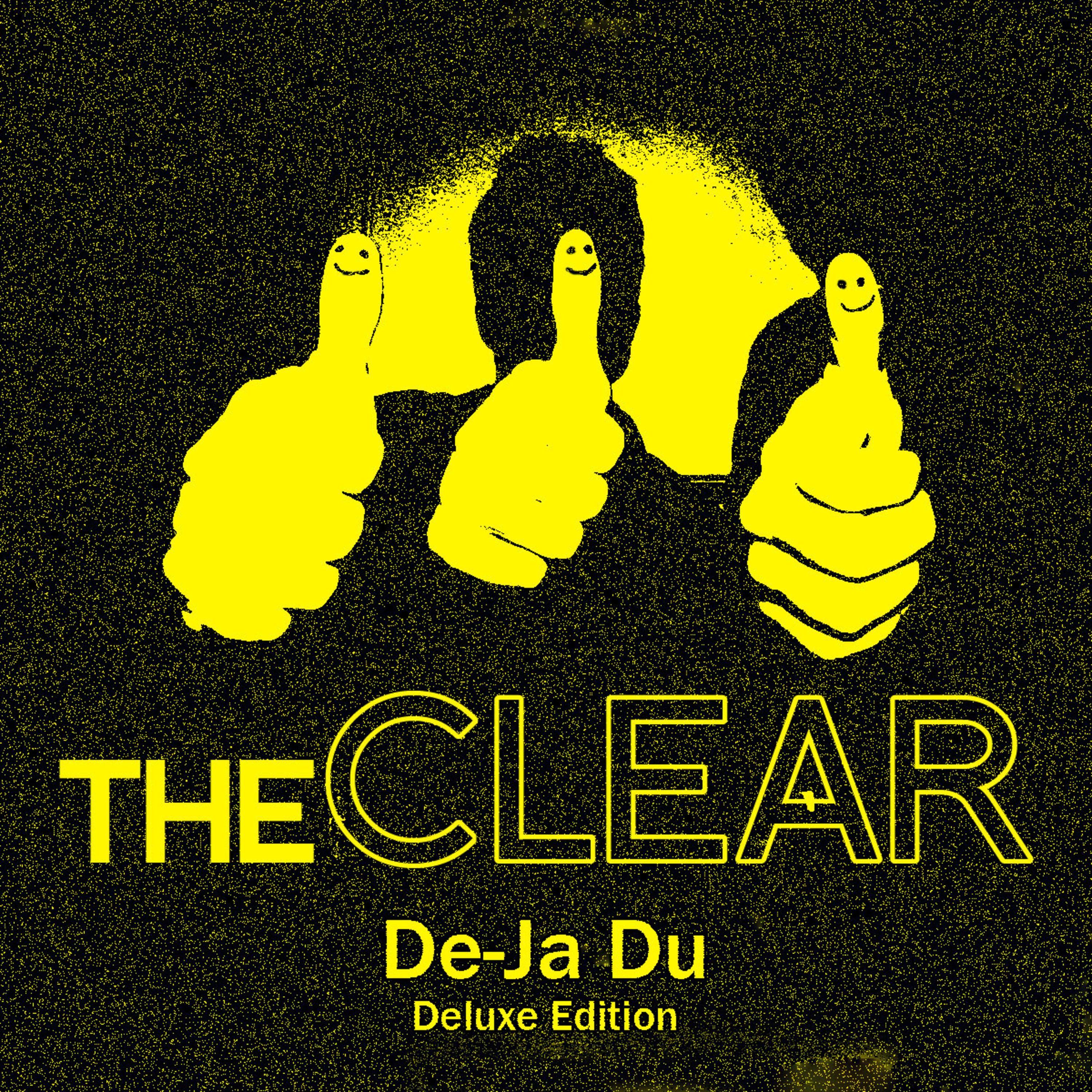 De-Ja Du (Deluxe Edition) - The Clear - 专辑 - 网易云音乐