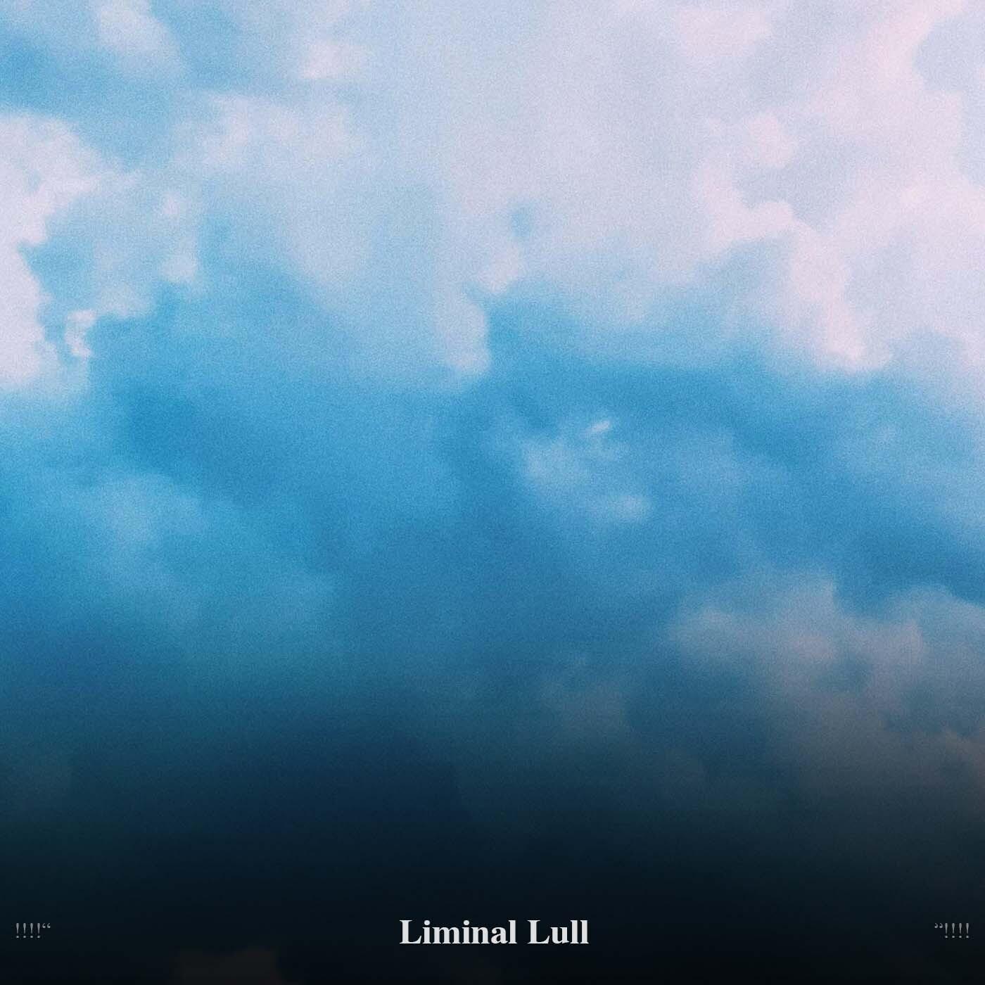 Liminal Lull "!!!! - White Noise Therapy - 专辑 - 网易云音乐