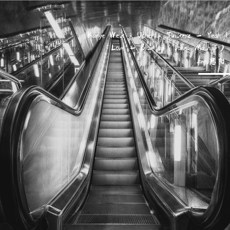 Usher - Yeah I Love - Blow up （Jones Mashup） - Jones思阳 - 单曲 - 网易云音乐