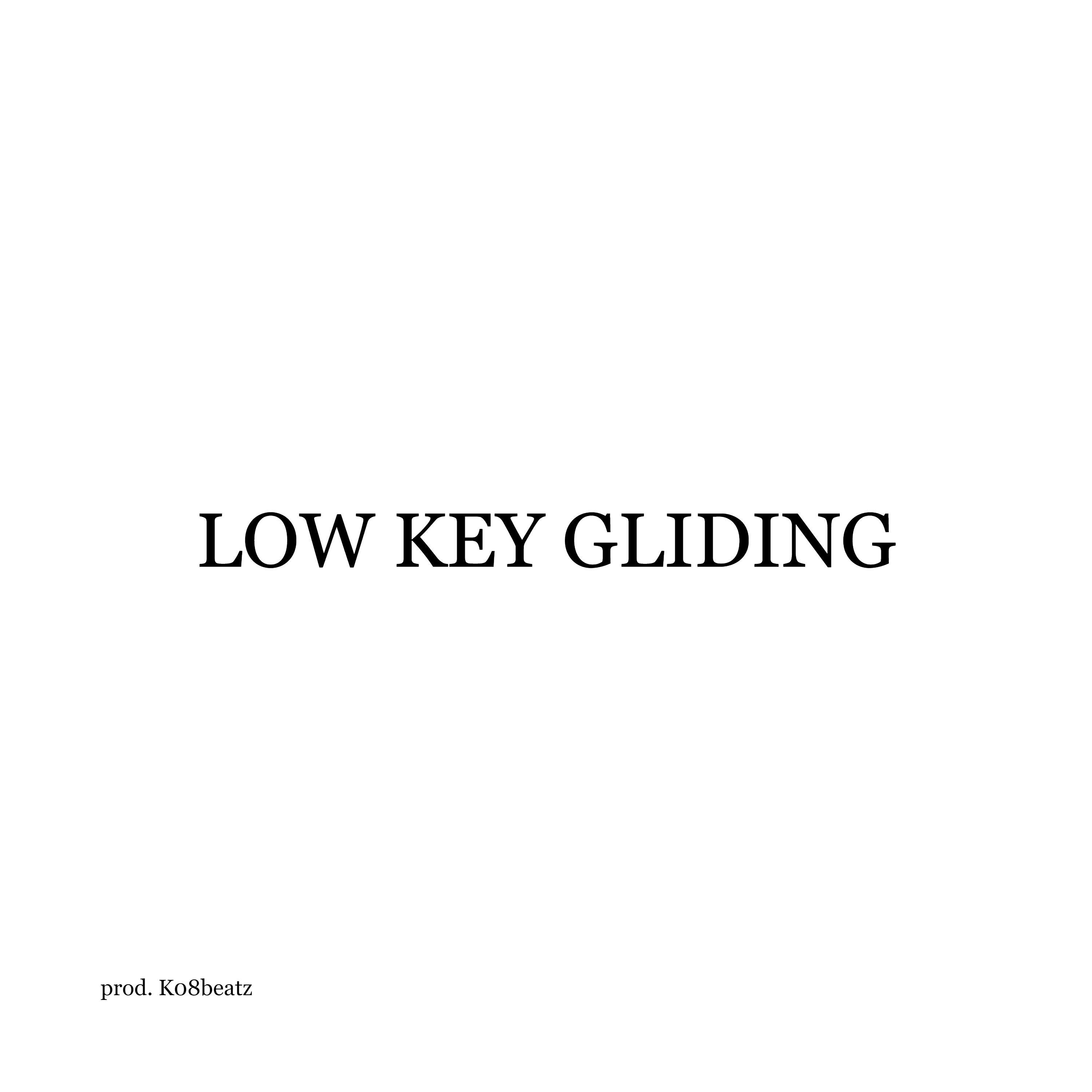 Low Key Gliding (feat. Hal Walker) - K08beatz/Hal Walker - 单曲 - 网易云音乐