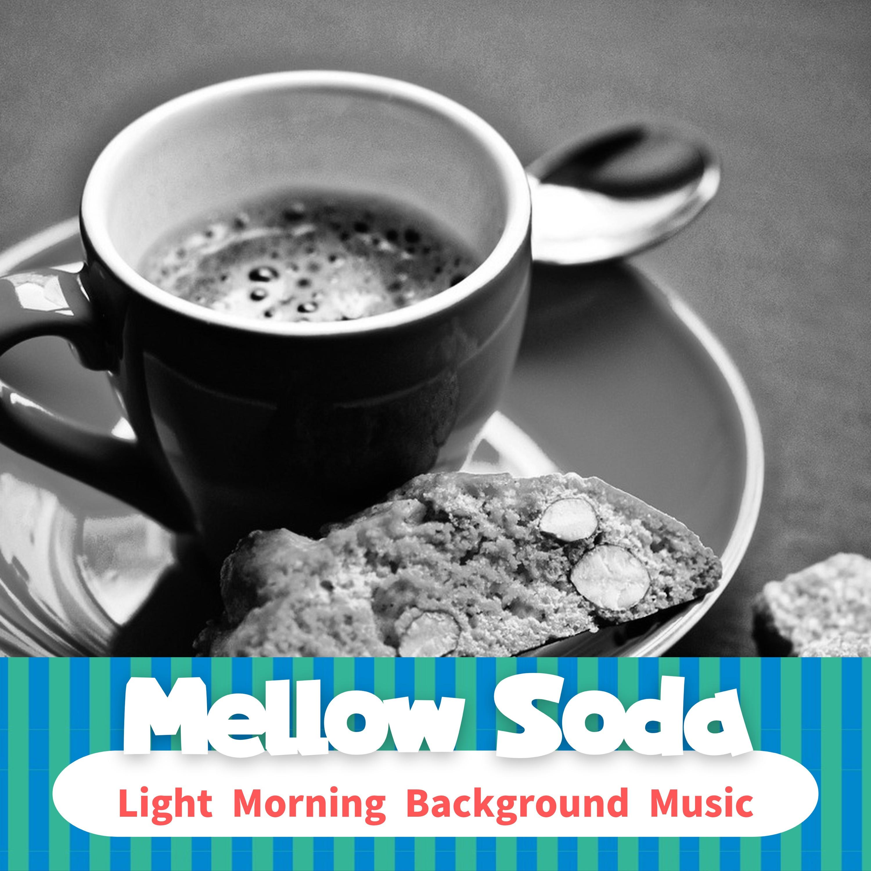 Light Morning Background Music - Mellow Soda - 专辑 - 网易云音乐