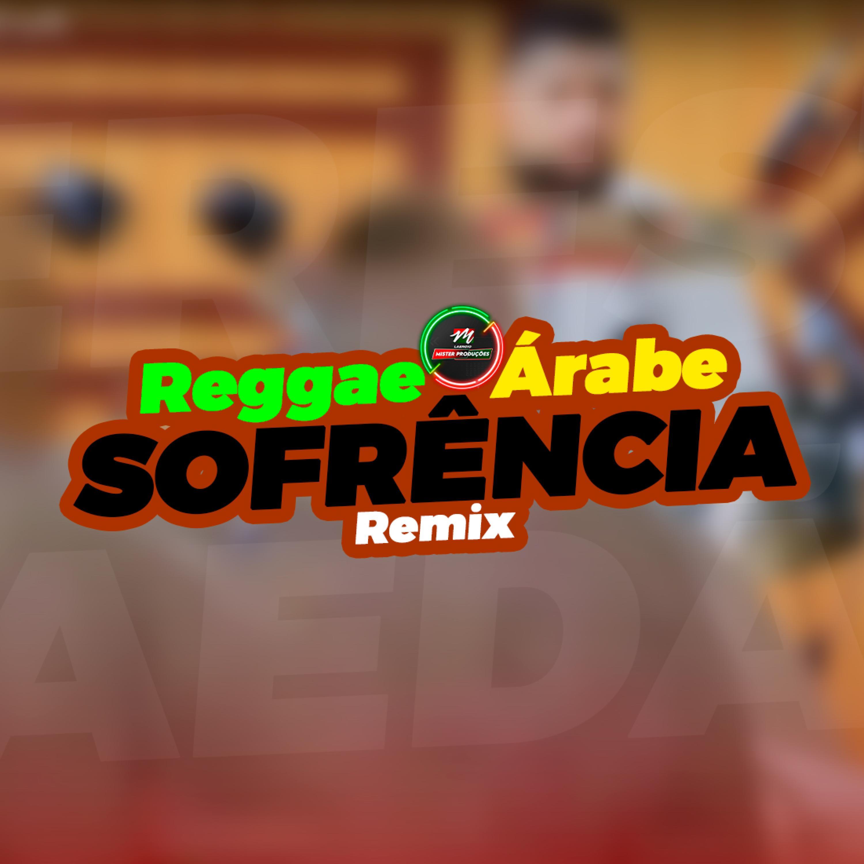 ÁRABE SOFRENCIA - ODAIR ZAGHA (REGGAE REMIX) - Laercio Mister Produções ...