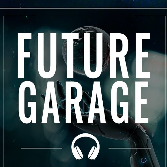 【Future Garage】未来车库音乐精选 - 主播电台 - 网易云音乐