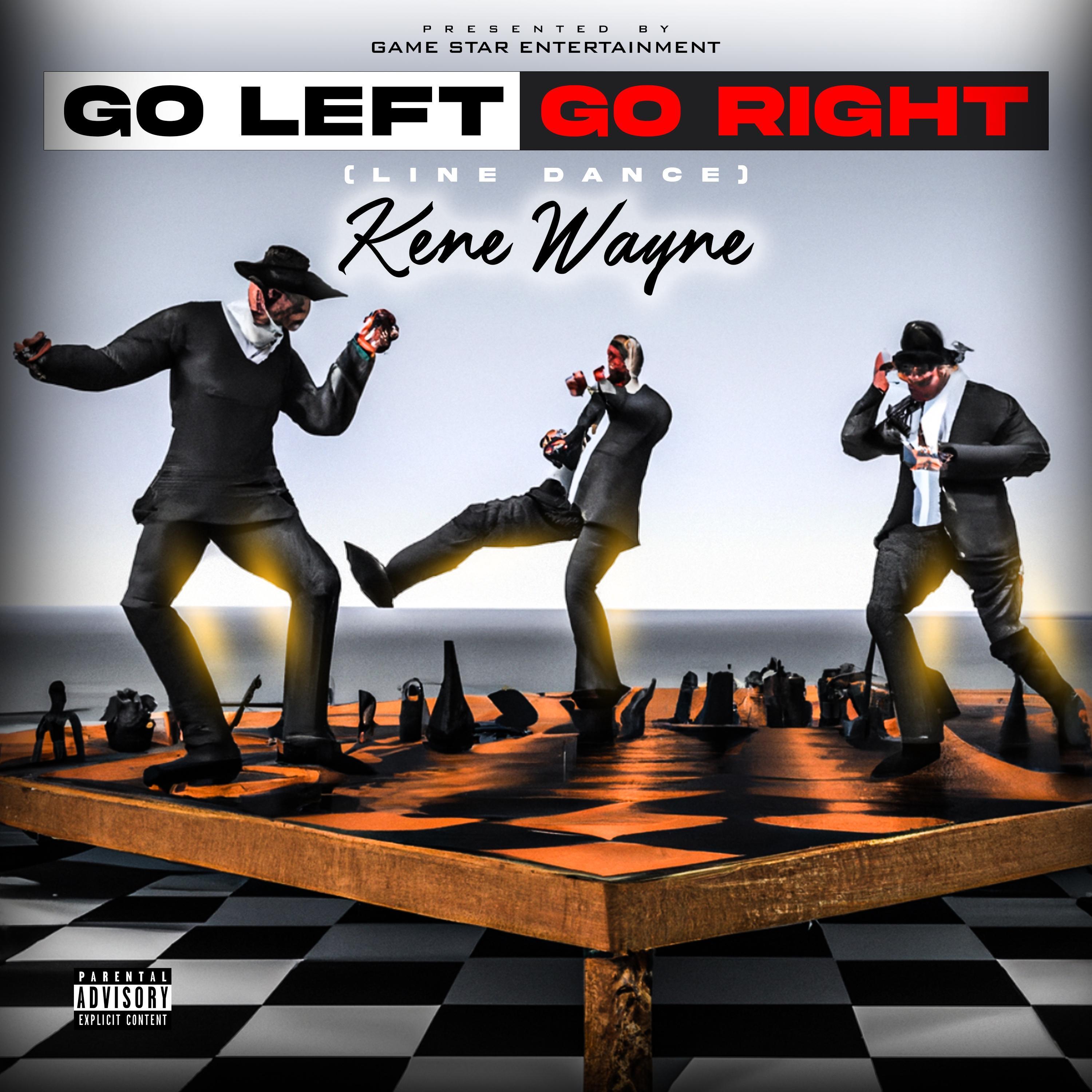 Go Left Go Right (Line Dance) - Kene Wayne - 单曲 - 网易云音乐