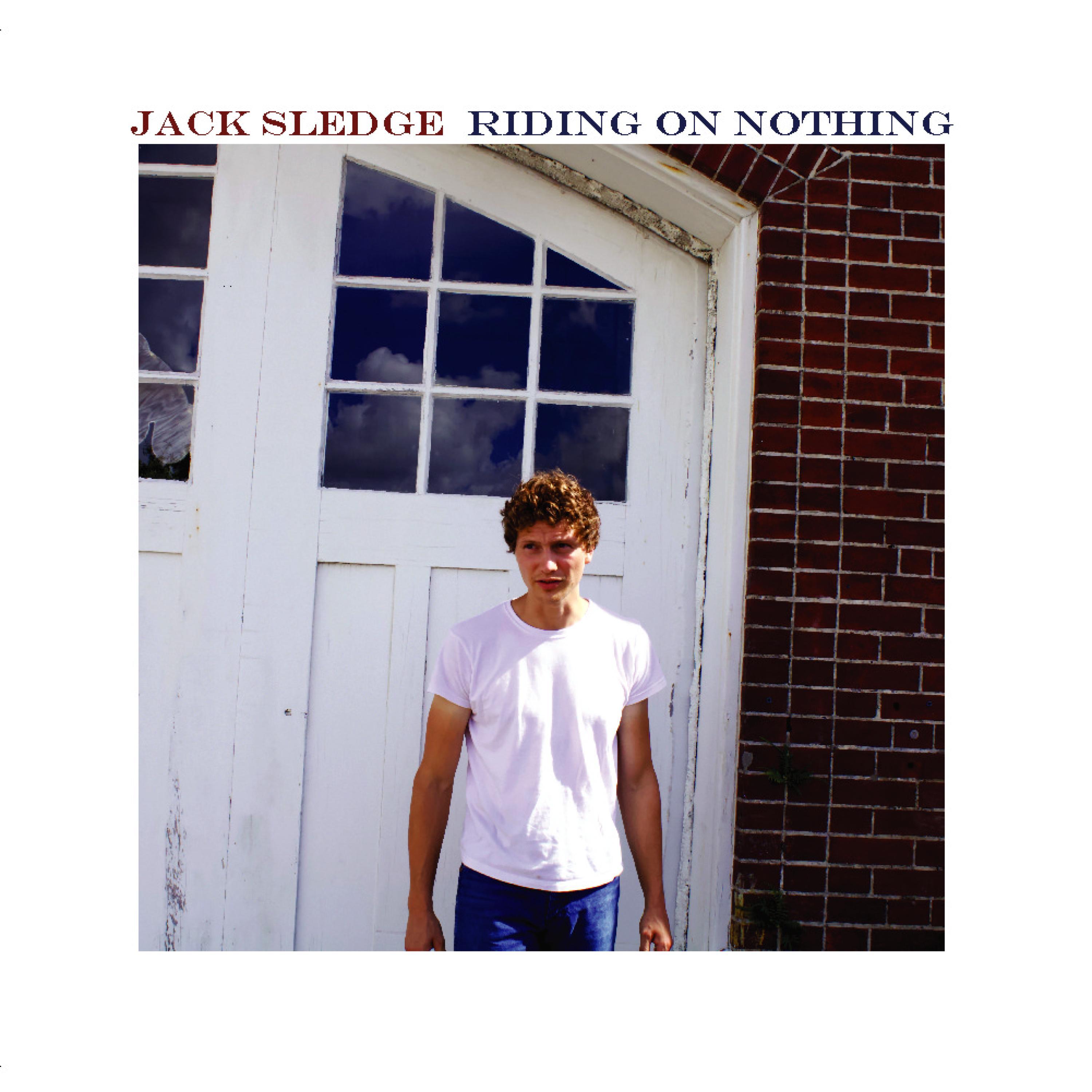 Riding on Nothing - Jack Sledge - 单曲 - 网易云音乐