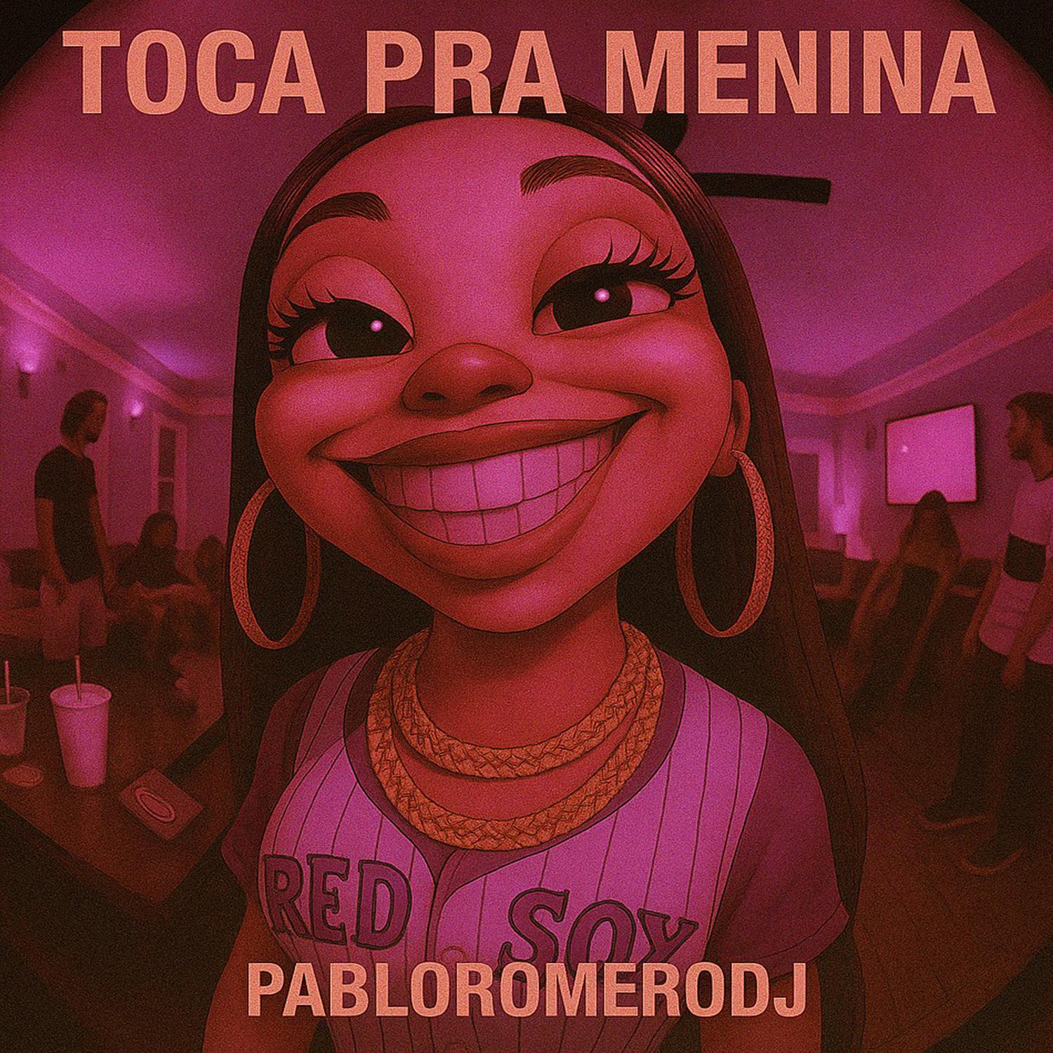 Toca Pra Menina - Pablo Romero DJ - 专辑 - 网易云音乐