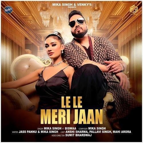 Le Le Meri Jaan —Mika Singh - ☞印度流行歌曲—2024~2025☜ - 电台节目 - 网易云音乐