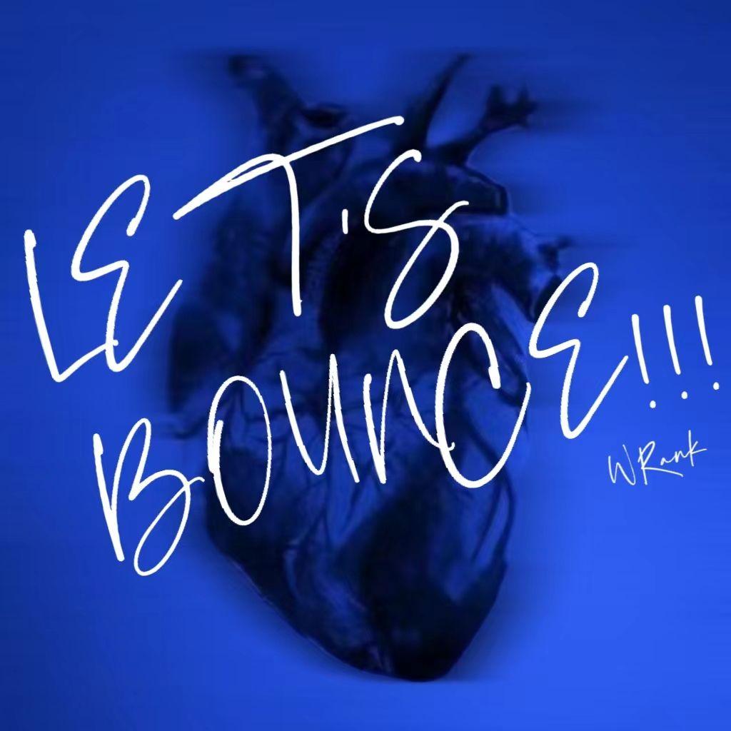 LET'S BOUNCE!!! - WRank - 单曲 - 网易云音乐