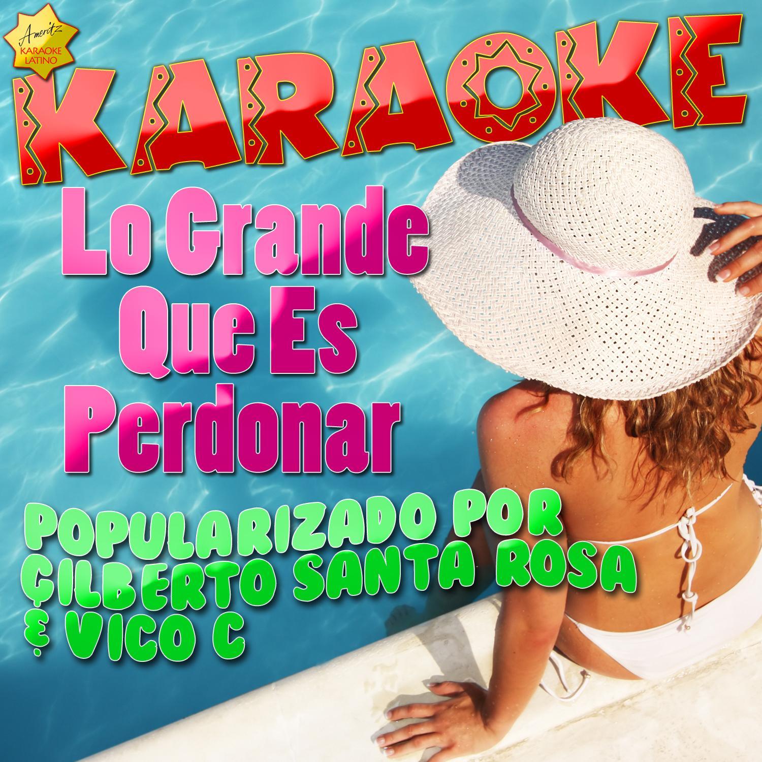 Lo Grande Que Es Perdonar (Popularizado por Gilberto Santa Rosa & Vico ...