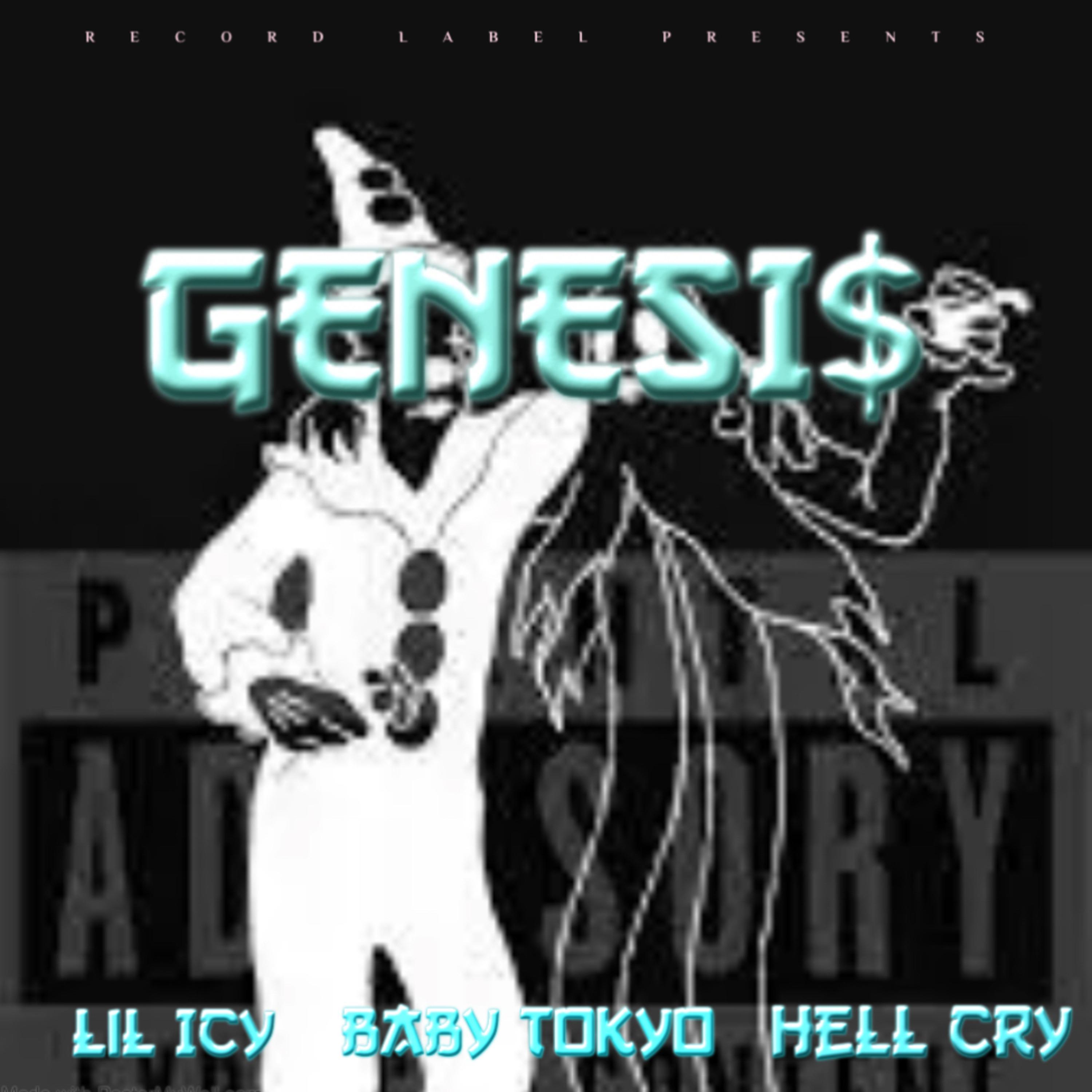 Genesi$ (feat. Lil Icy, Hell Cry & All Balck Gang) - Baby Tokyo - 专辑 ...
