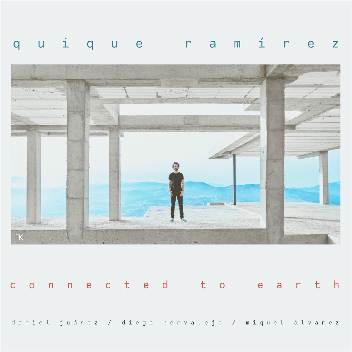 Connected to Earth (feat. Daniel Juárez, Diego Hervalejo, Miquel ...