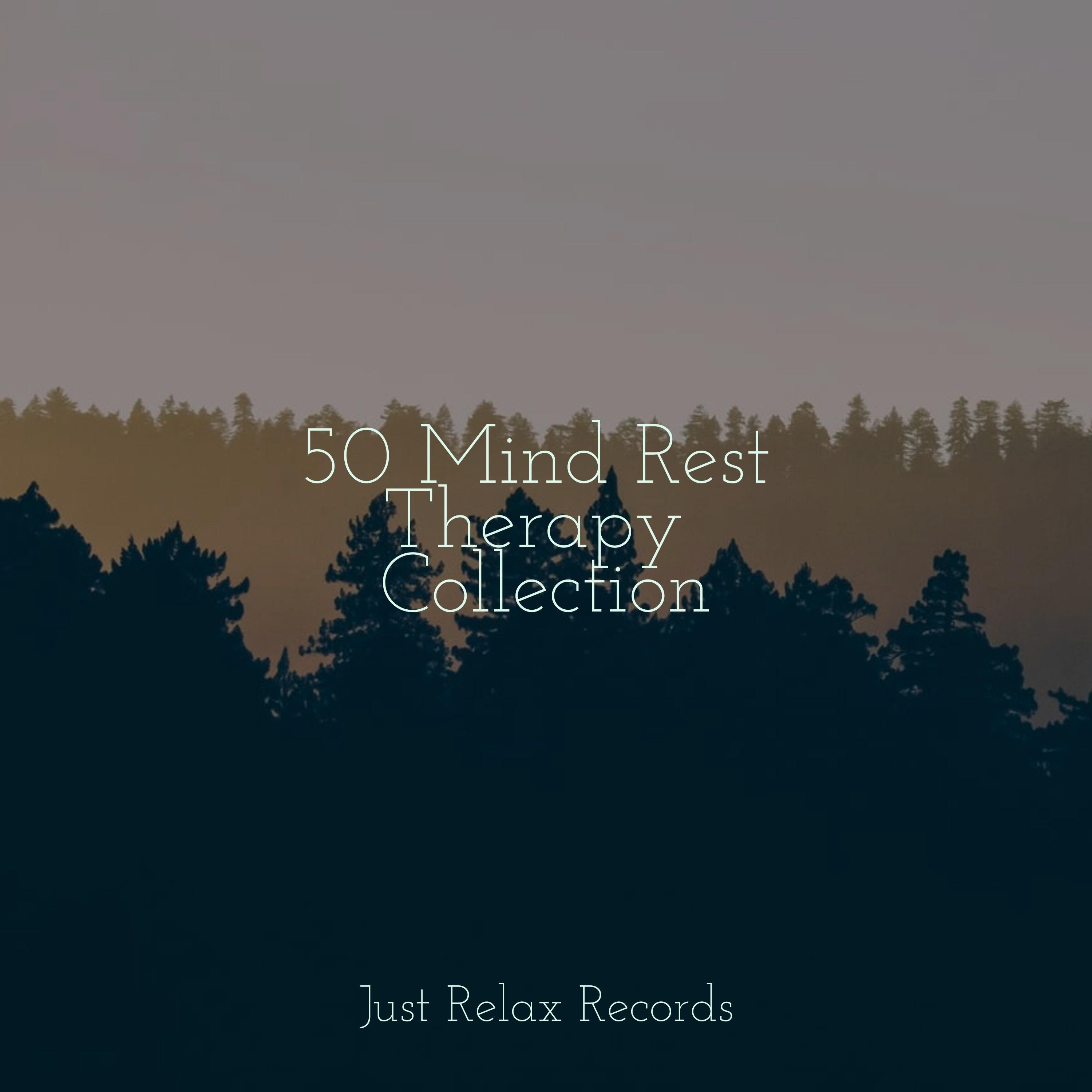 50 Mind Rest Therapy Collection - Naturaleza Sonidos - 专辑 - 网易云音乐