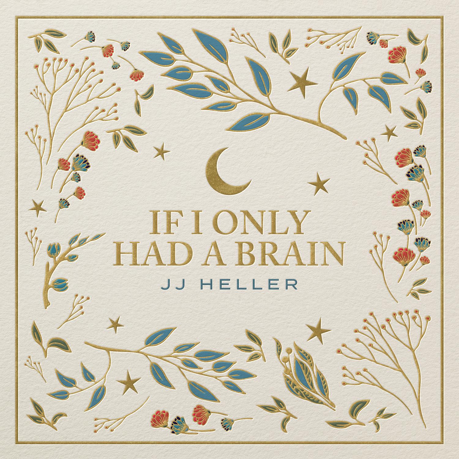 If I Only Had a Brain - JJ Heller - 单曲 - 网易云音乐
