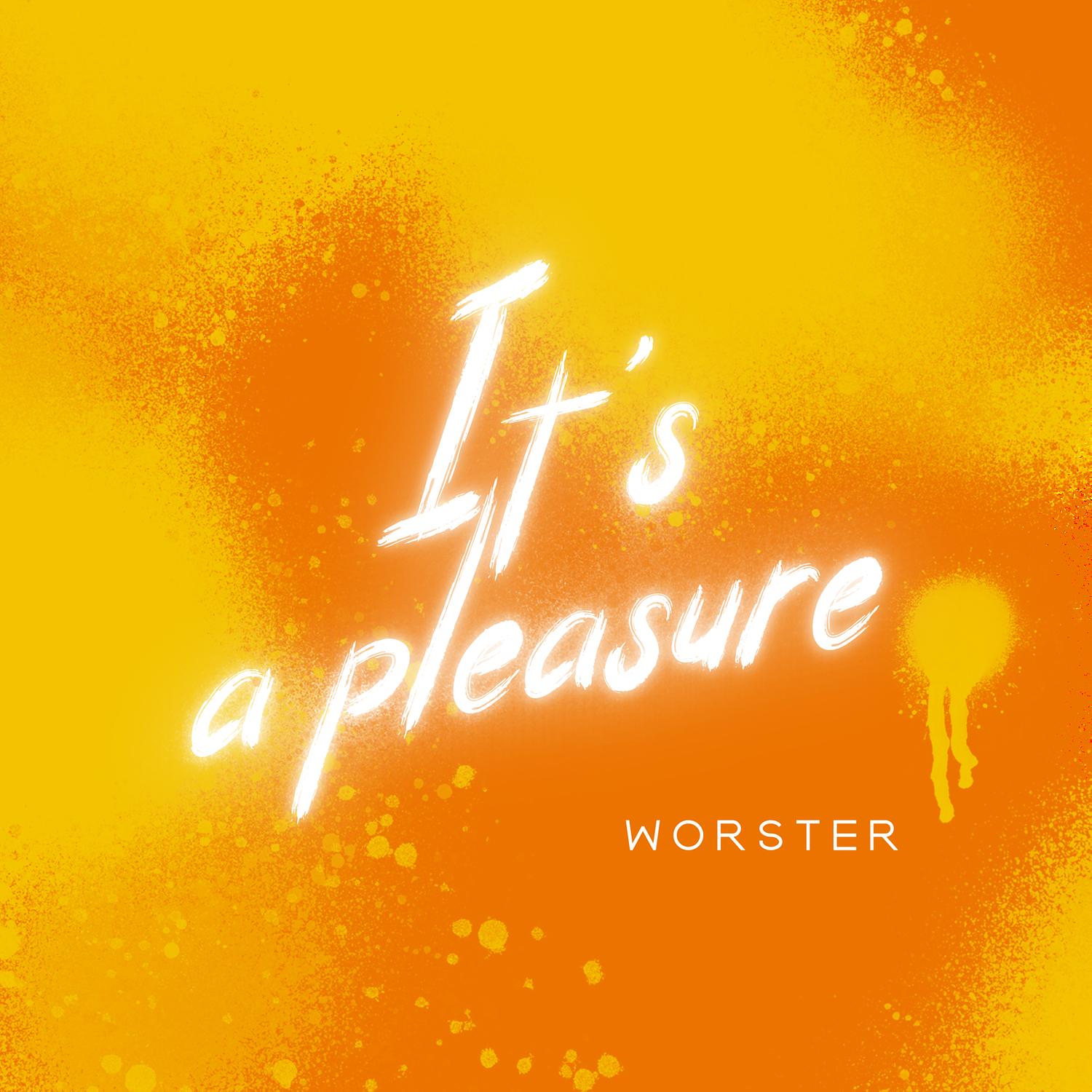 It's a Pleasure - Worster - 单曲 - 网易云音乐
