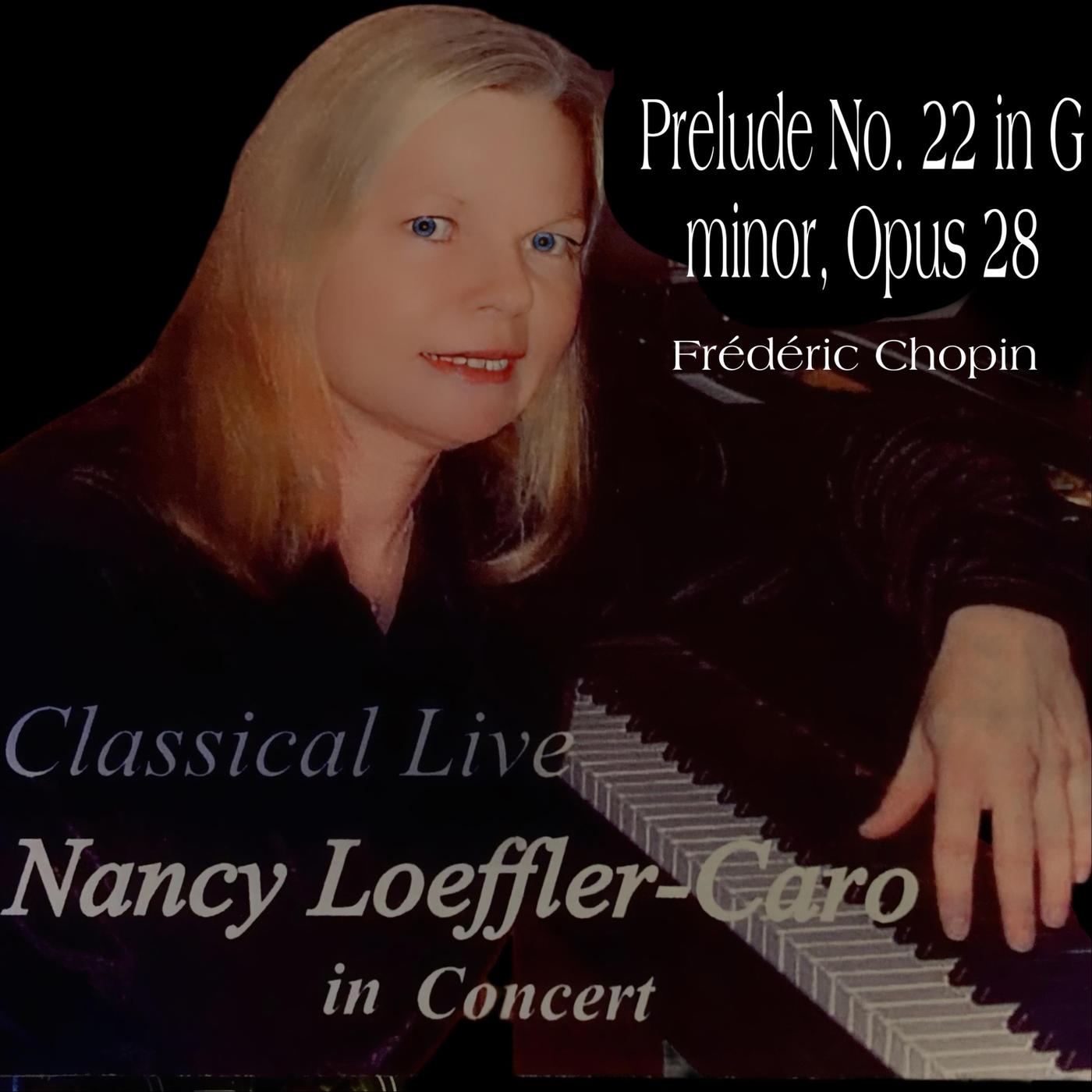 Prelude No. 22 in G Minor, Opus 28 (Live) - Nancy Loeffler-Caro - 单曲 ...