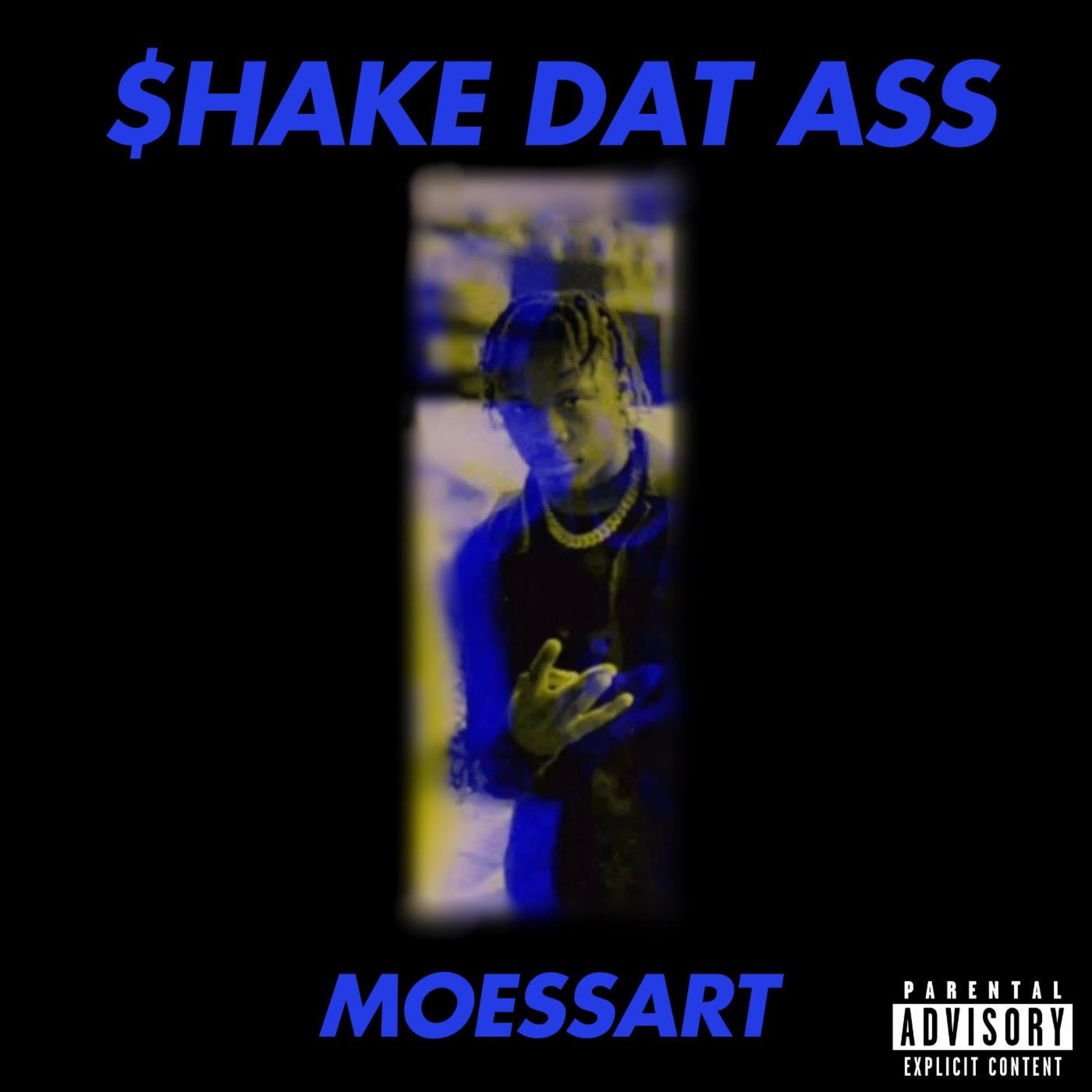 Shake Dat Ass - Moessart - 单曲 - 网易云音乐