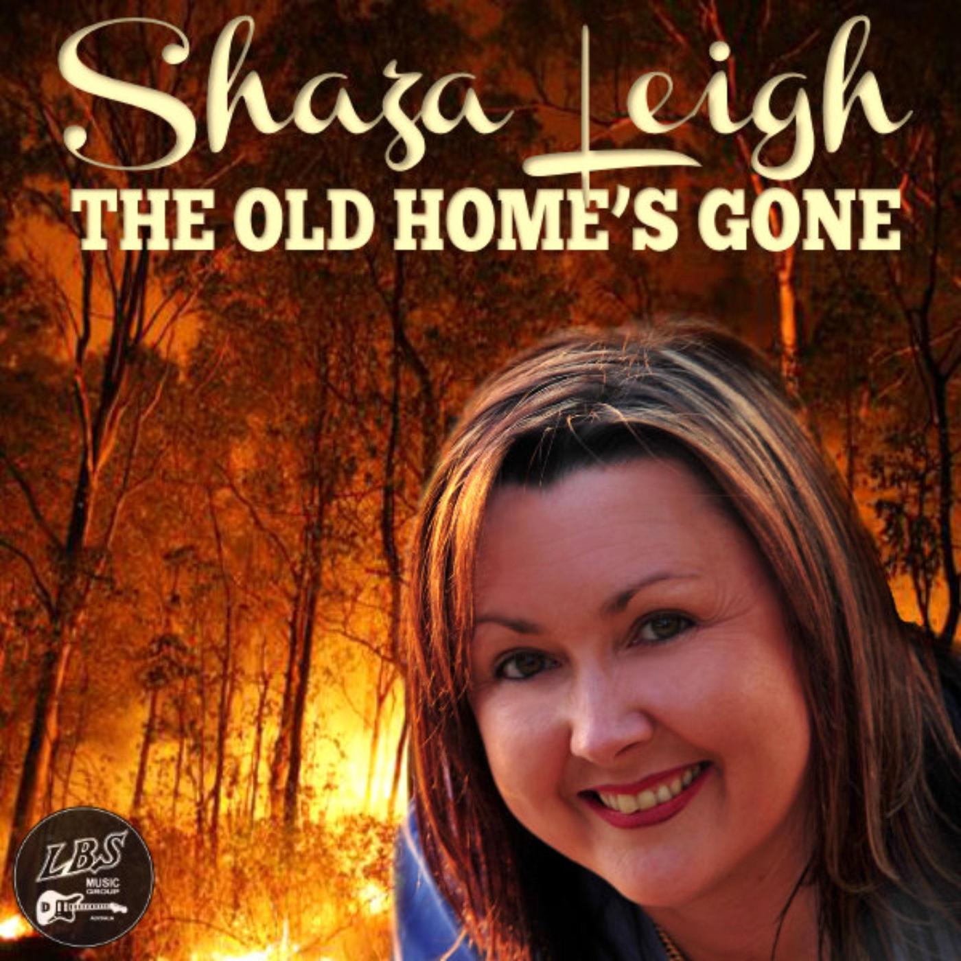 The Old Home's Gone - Shaza Leigh - 单曲 - 网易云音乐