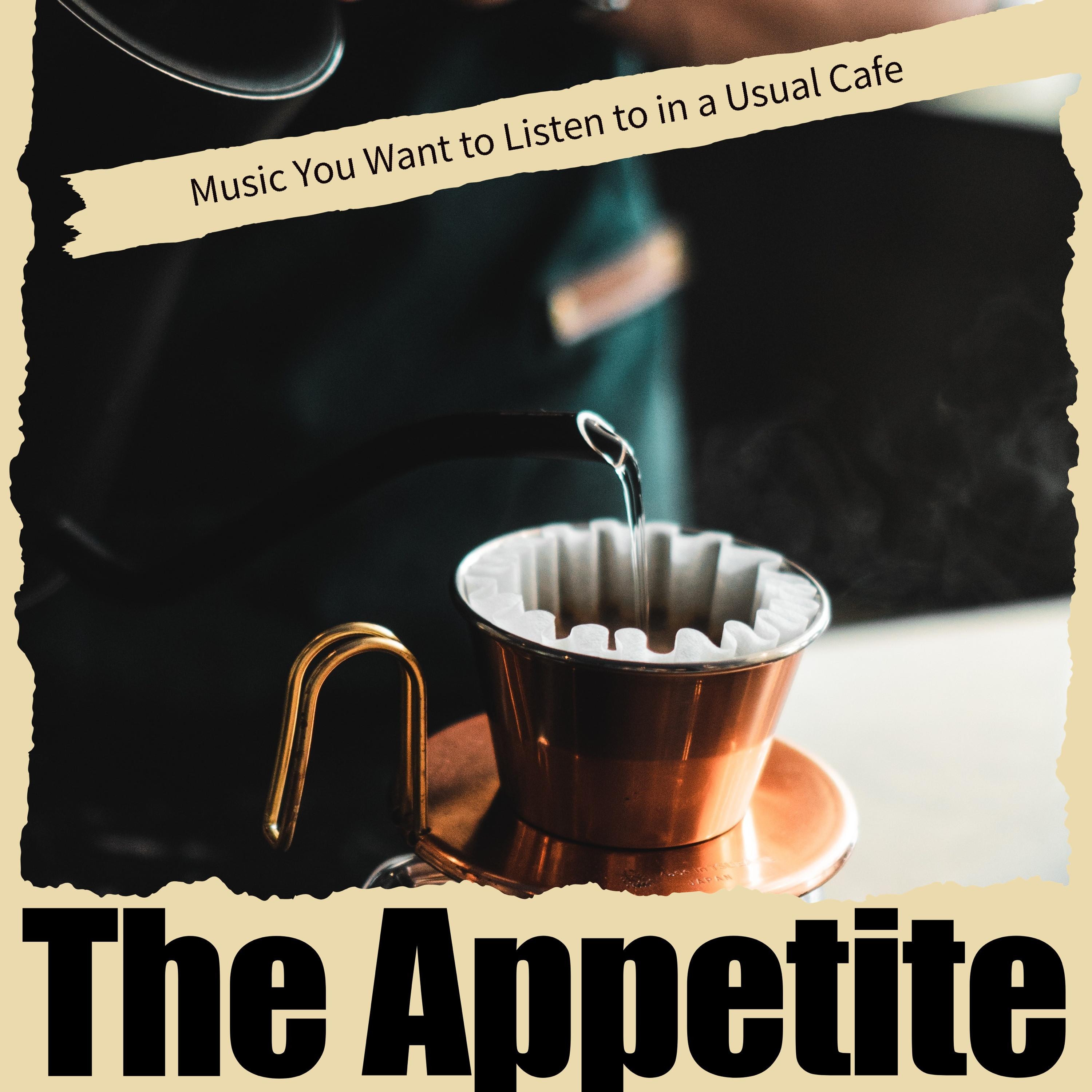 The Cafe of the West - The Appetite - 单曲 - 网易云音乐