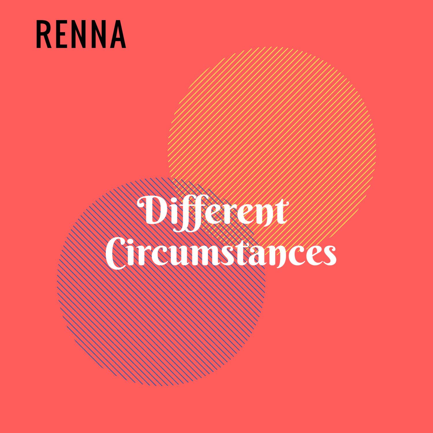 Different Circumstances - Renna - 专辑 - 网易云音乐