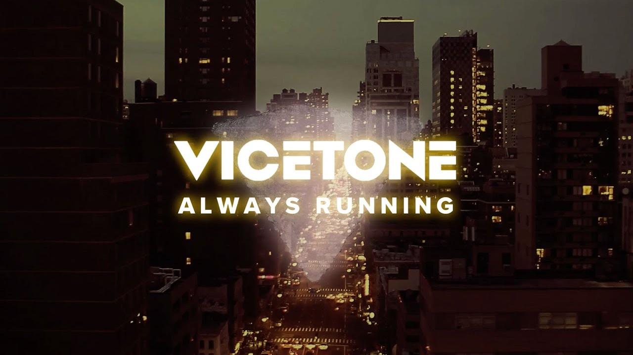 Always Running (歌词版) - Vicetone - 高清MV - 网易云音乐
