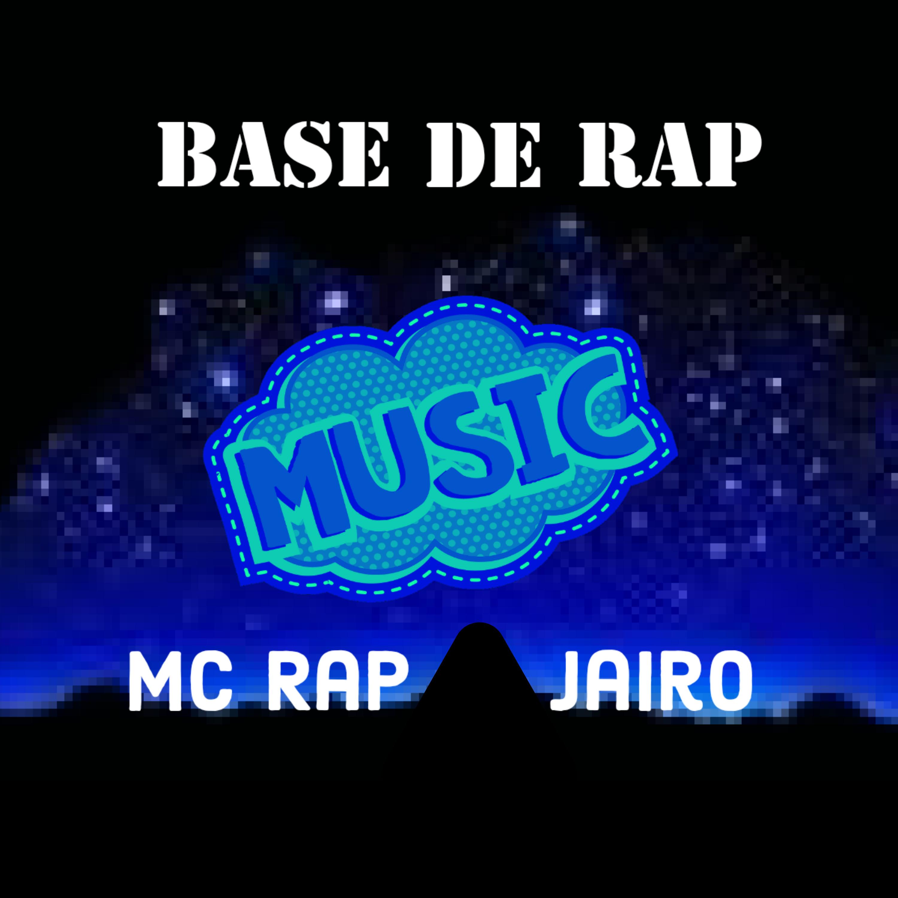 Base de Rap - Mc Rap ツ Jairo - 单曲 - 网易云音乐