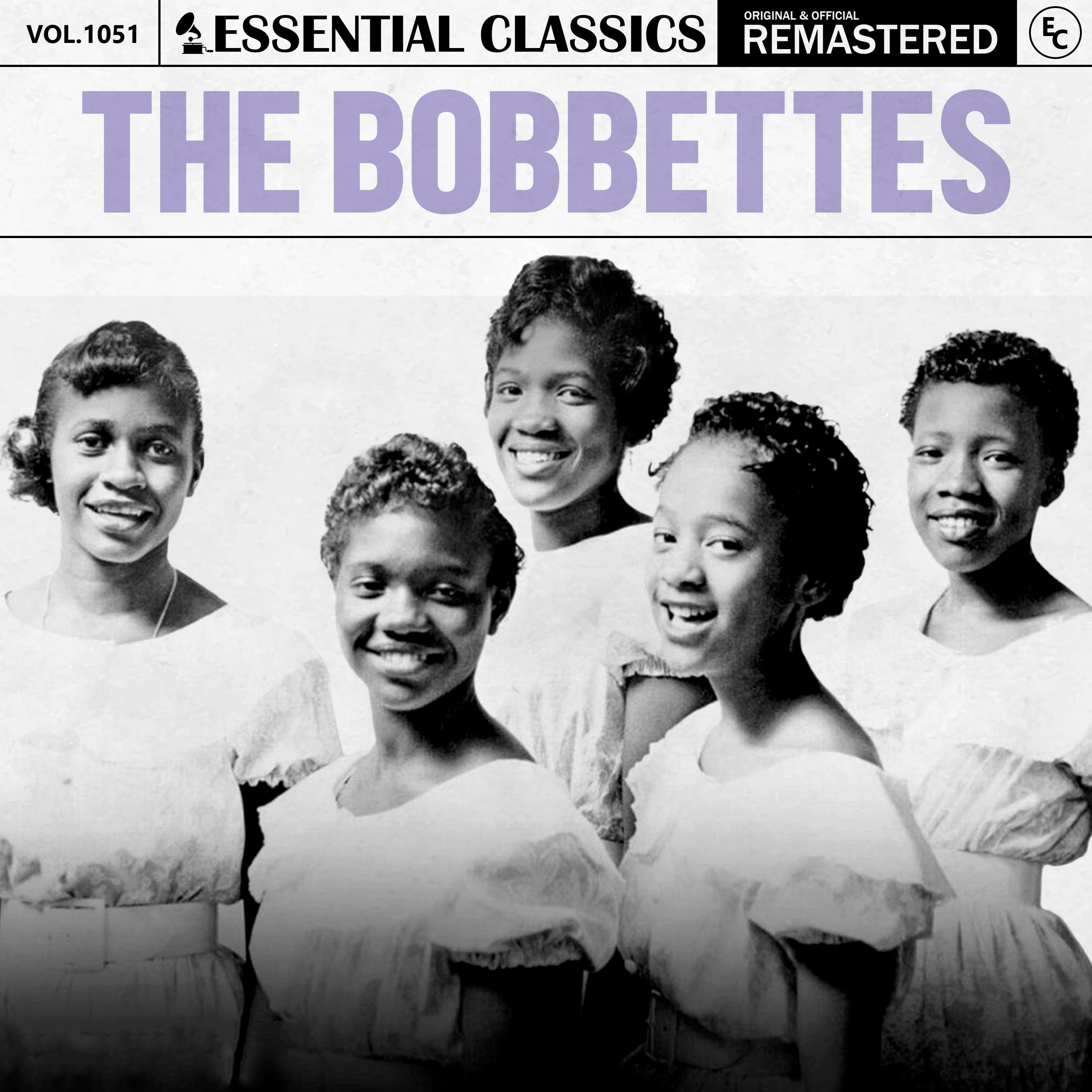 Essential Classics, Vol. 1051: The Bobbettes - The Bobbettes - 专辑 - 网易云音乐