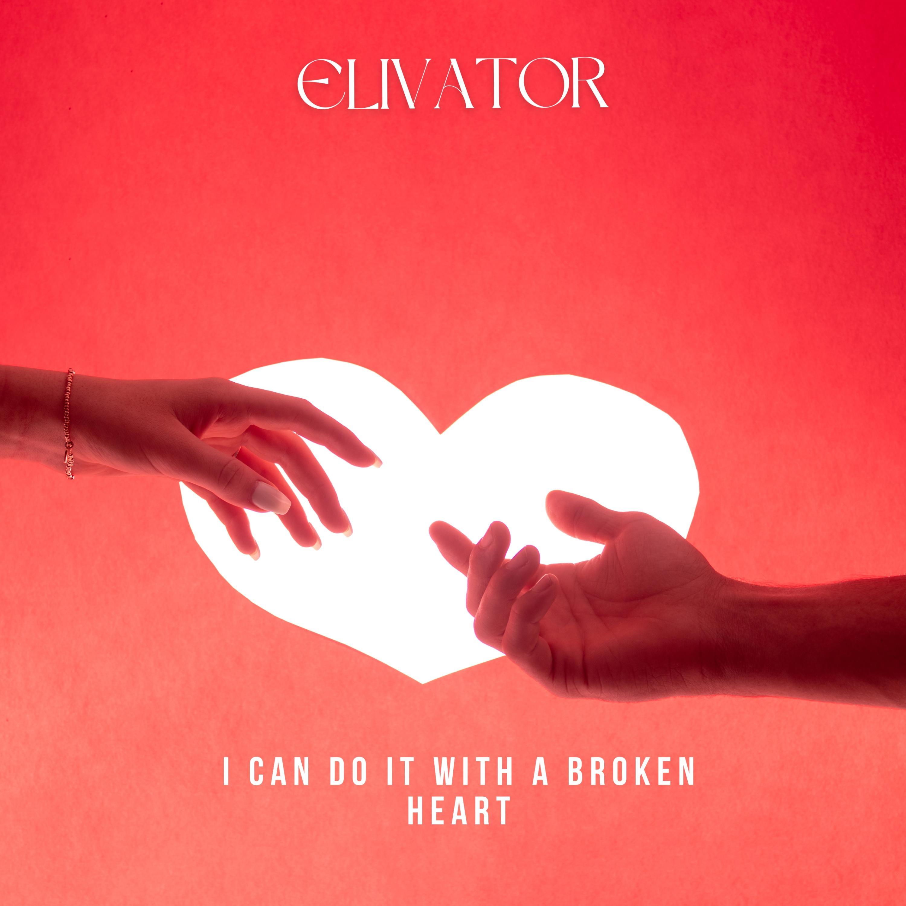 I Can Do It With A Broken Heart - elivator - 专辑 - 网易云音乐