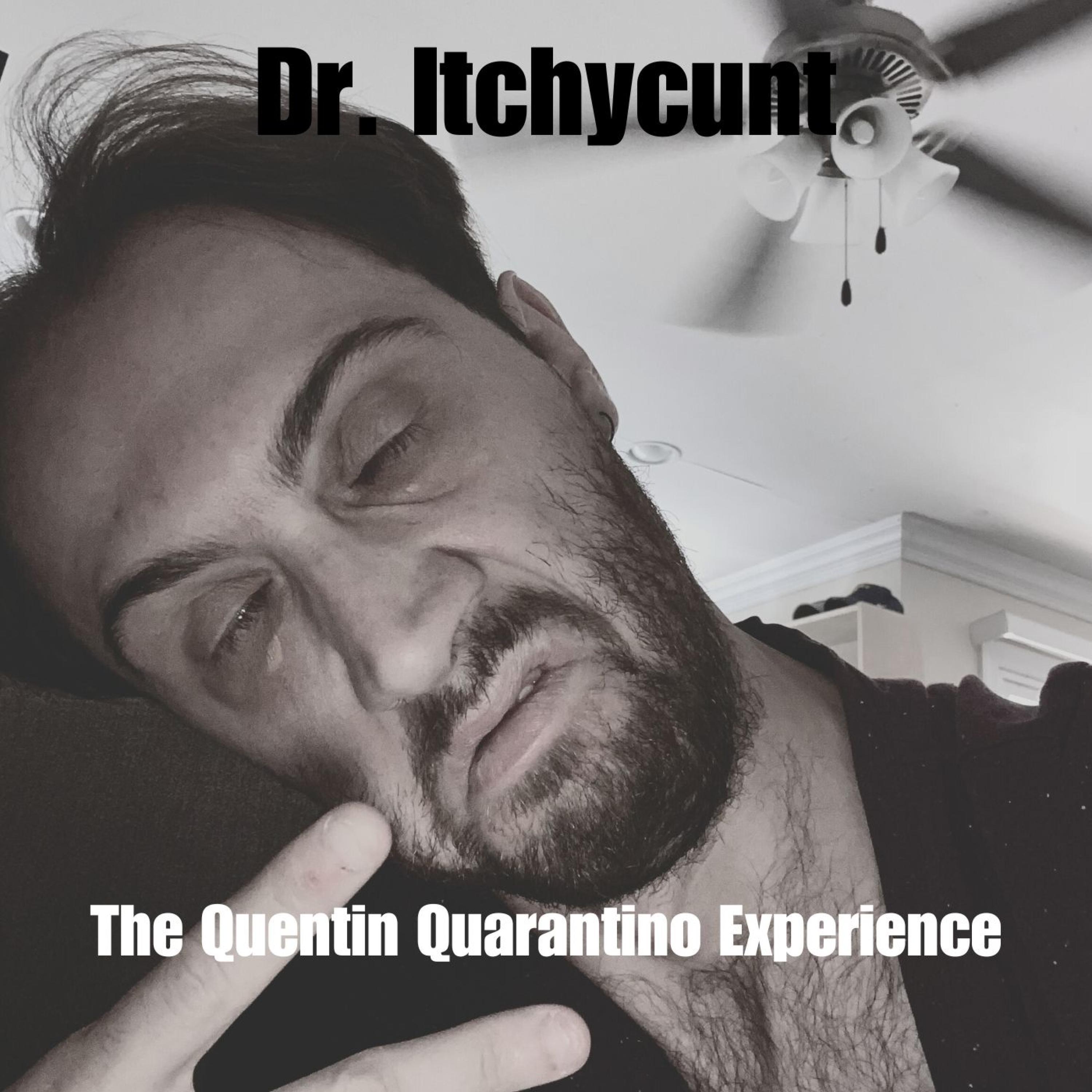 The Quentin Quarantino Experience - Dr. Itchycunt - 专辑 - 网易云音乐
