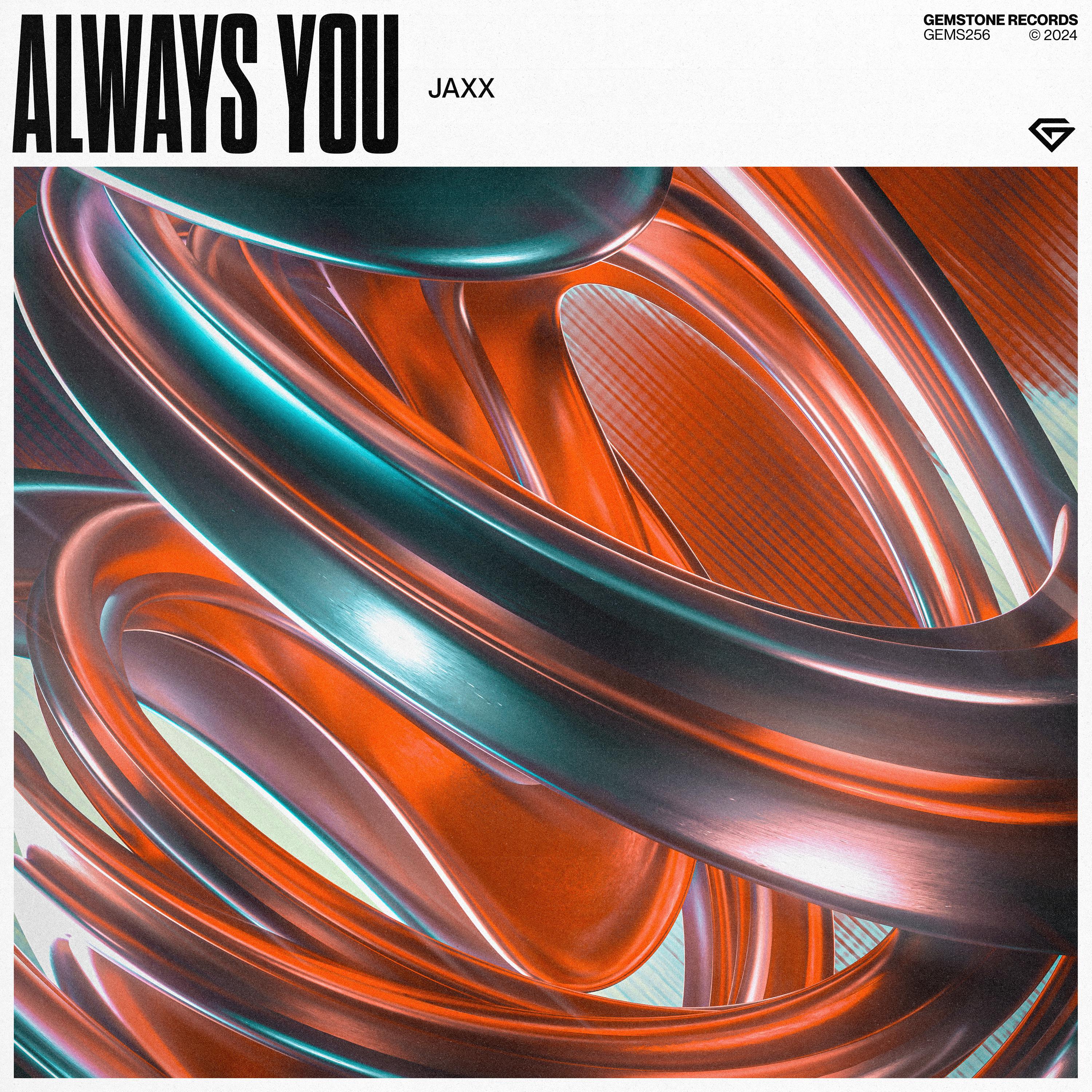 Always You - Jaxx - 专辑 - 网易云音乐
