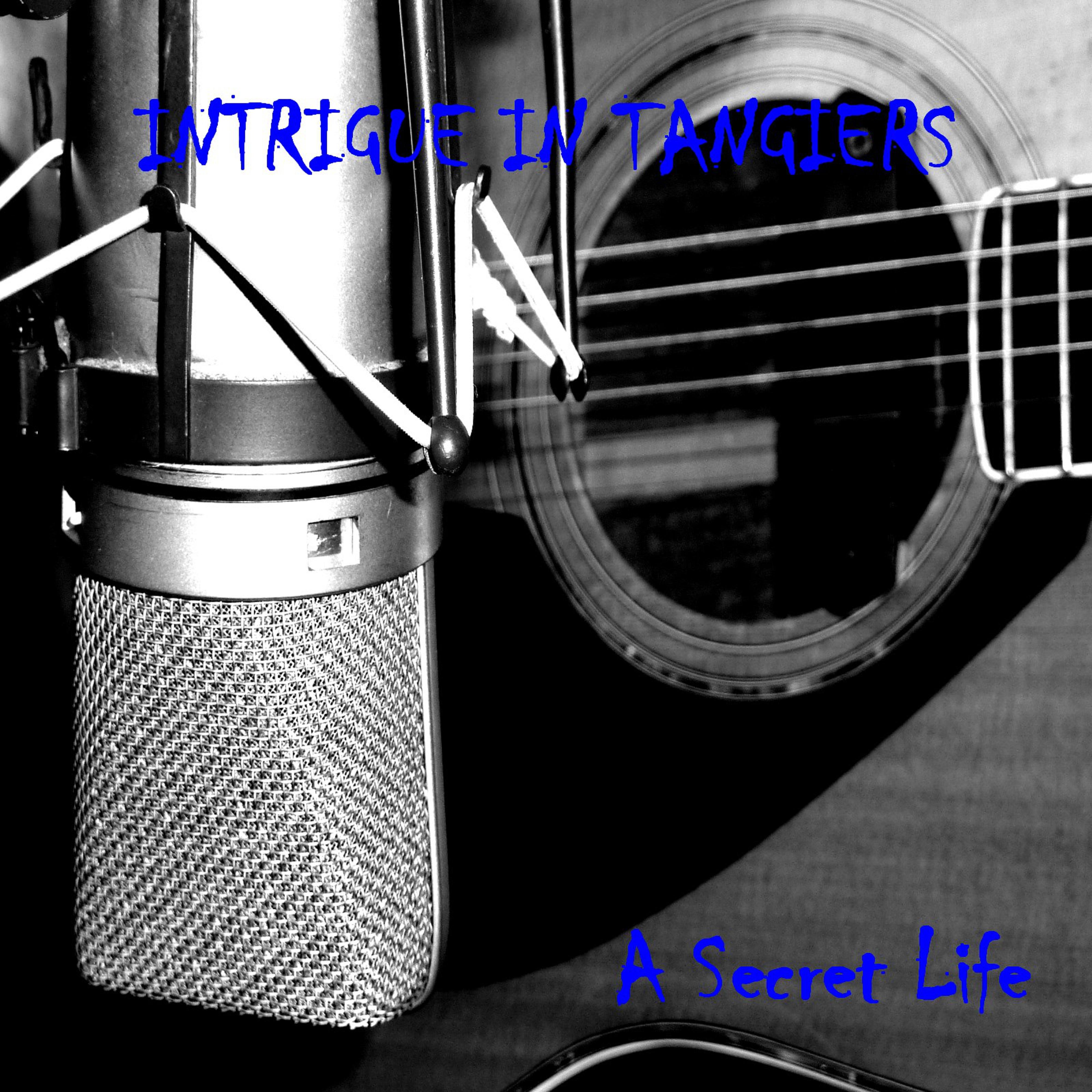 A Secret Life - Intrigue In Tangiers - 单曲 - 网易云音乐