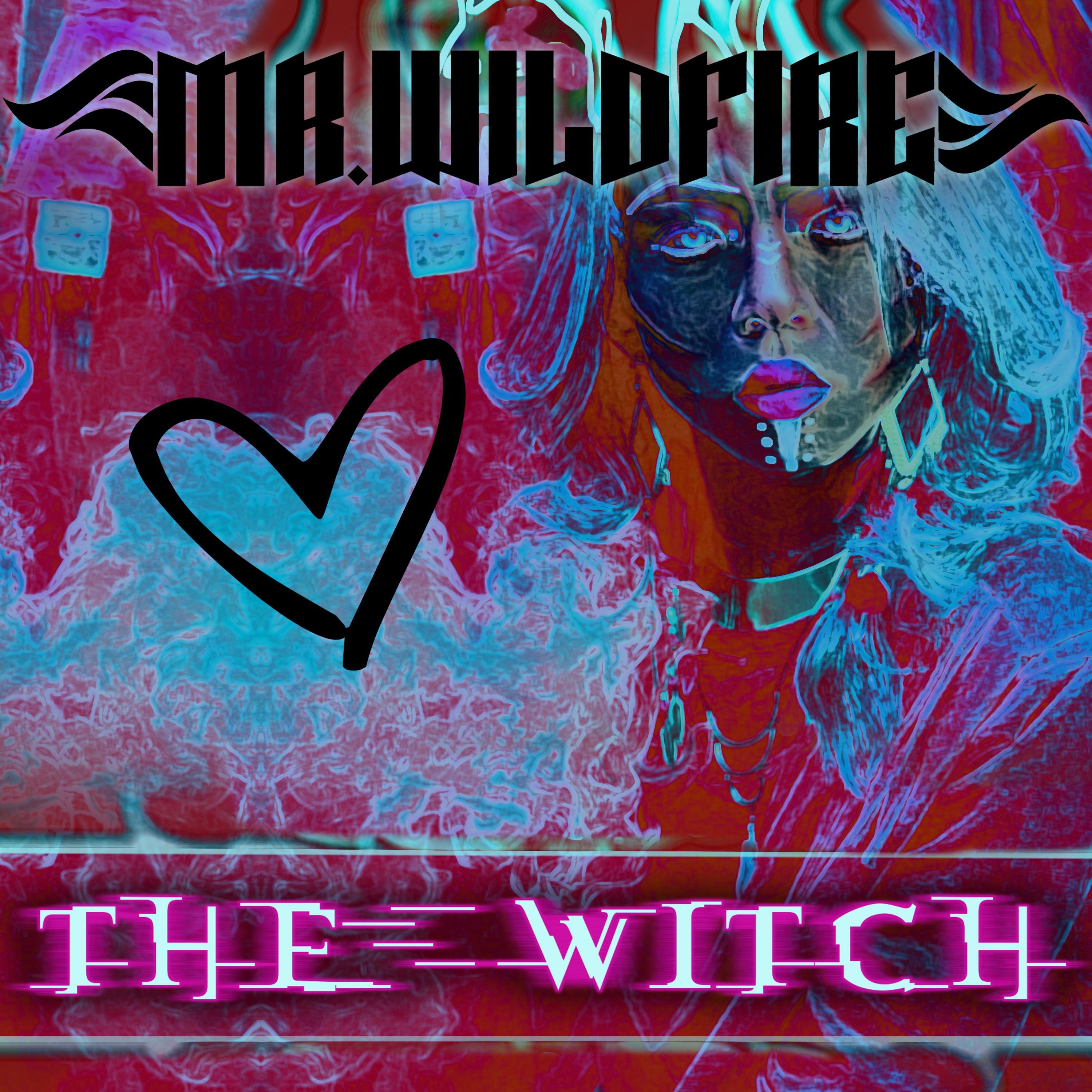 The Witch - Mr. WildFire - 专辑 - 网易云音乐