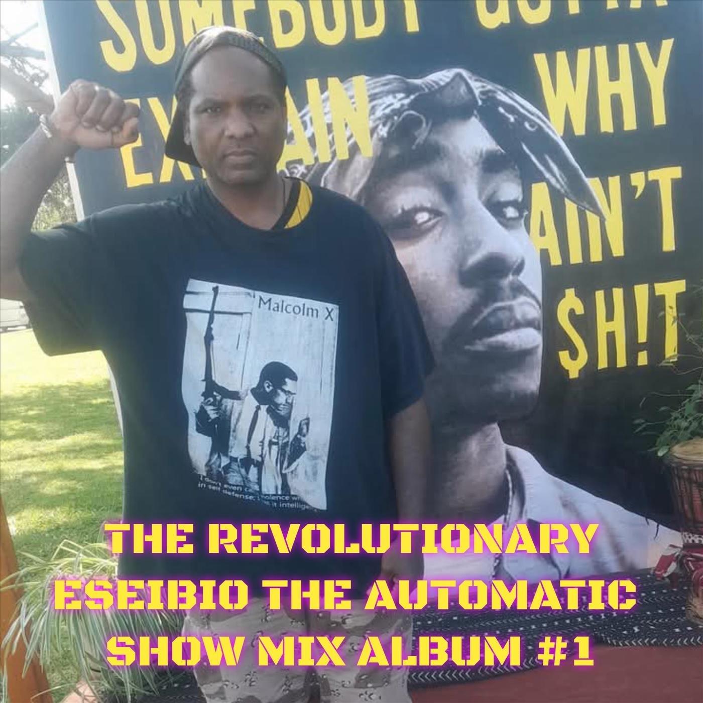 Show Mix Album #1 - The Revolutionary Eseibio the Automatic - 专辑 - 网易云音乐