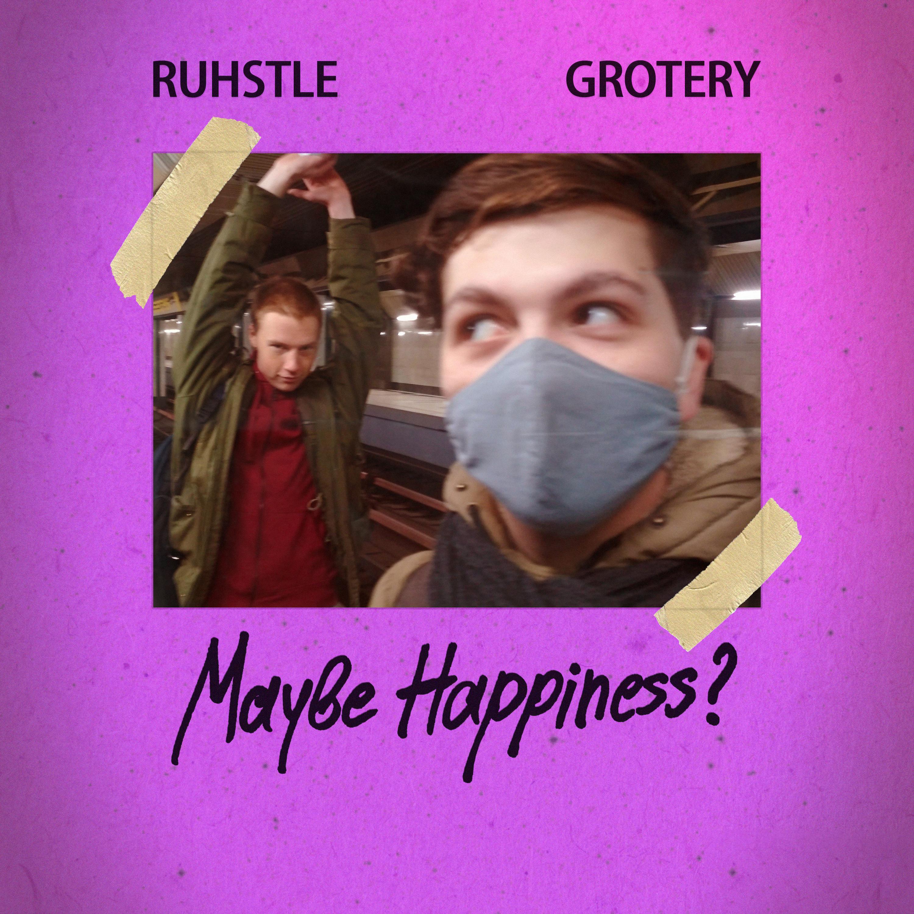 Maybe Happiness? - Ruhstle/Grotery - 单曲 - 网易云音乐