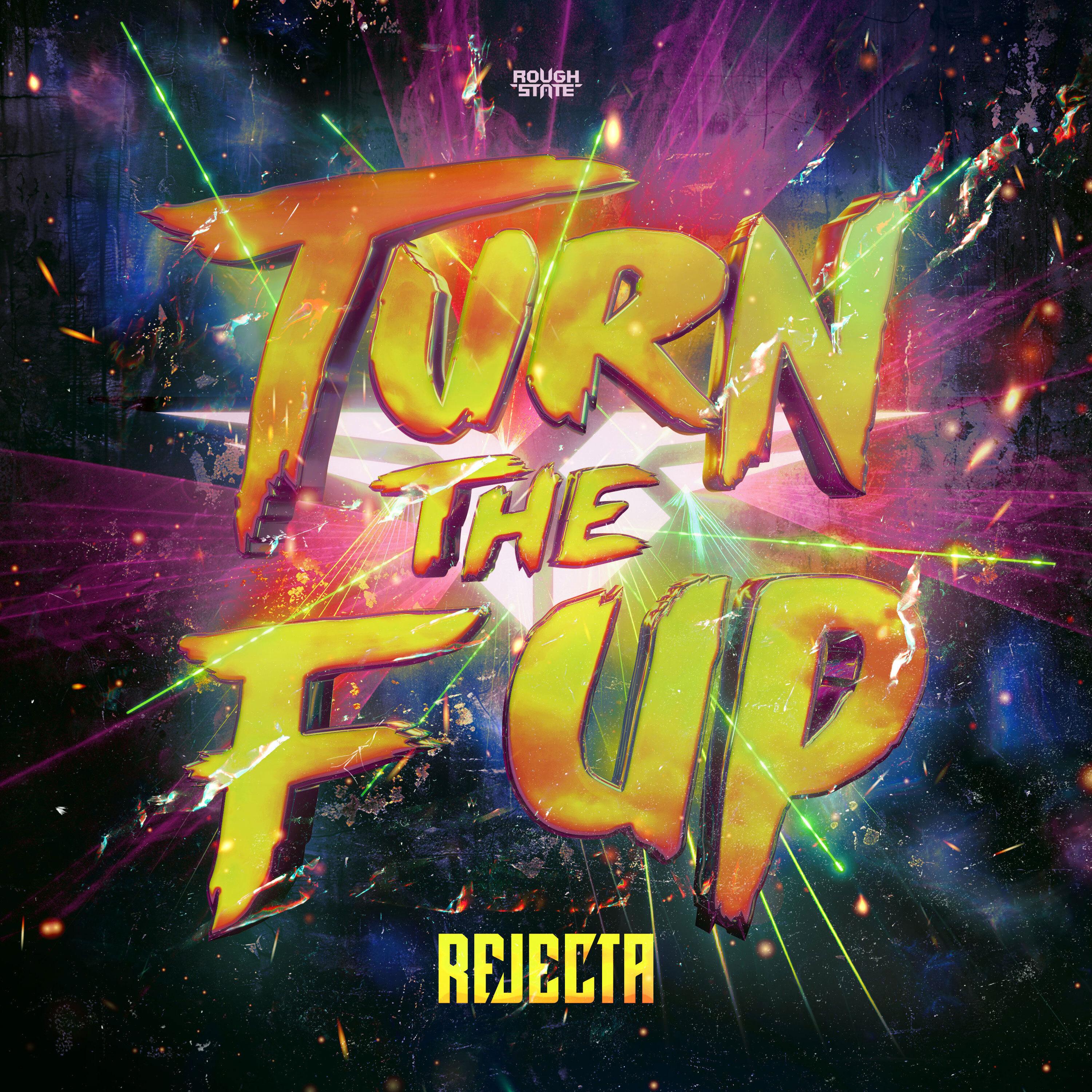 Turn The F Up - Rejecta - 专辑 - 网易云音乐
