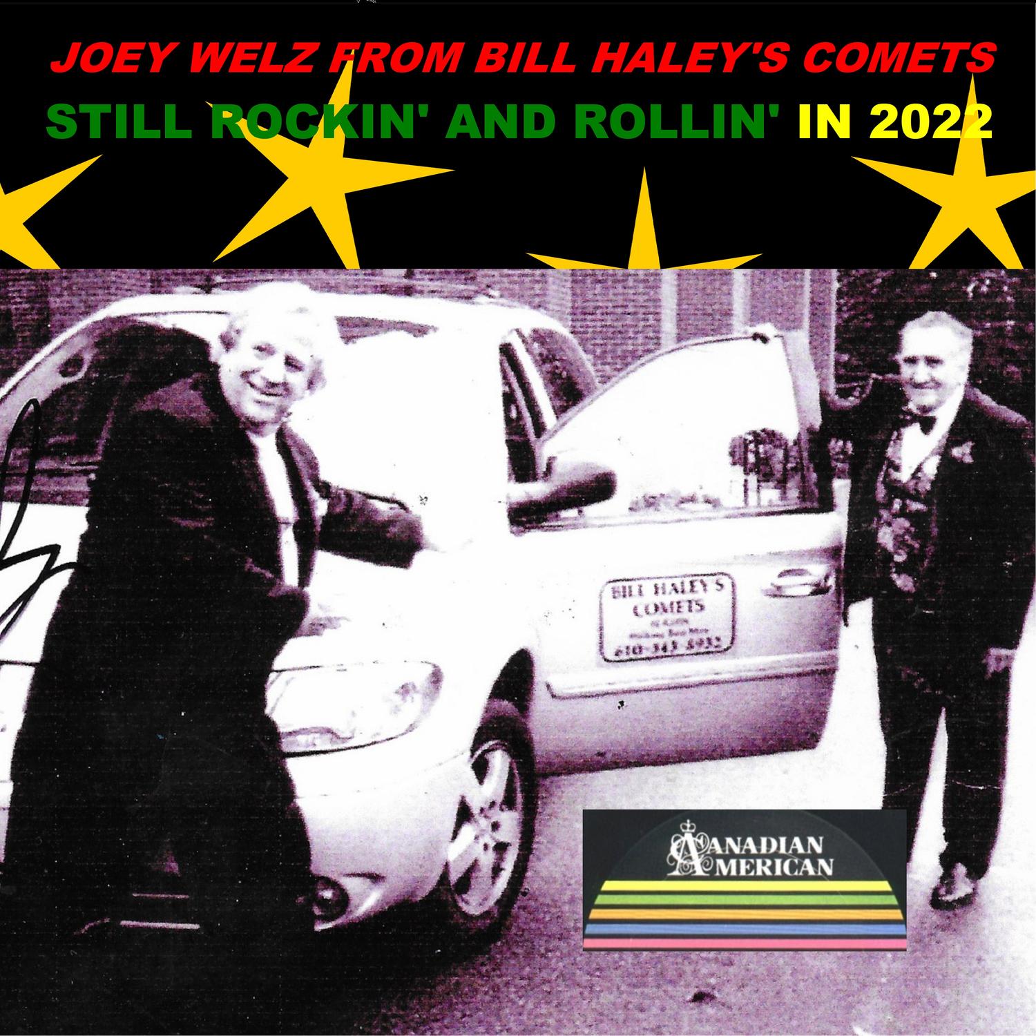Joey Welz from Bill Haley's Comets Still Rockin' and Rollin' in 2022 ...