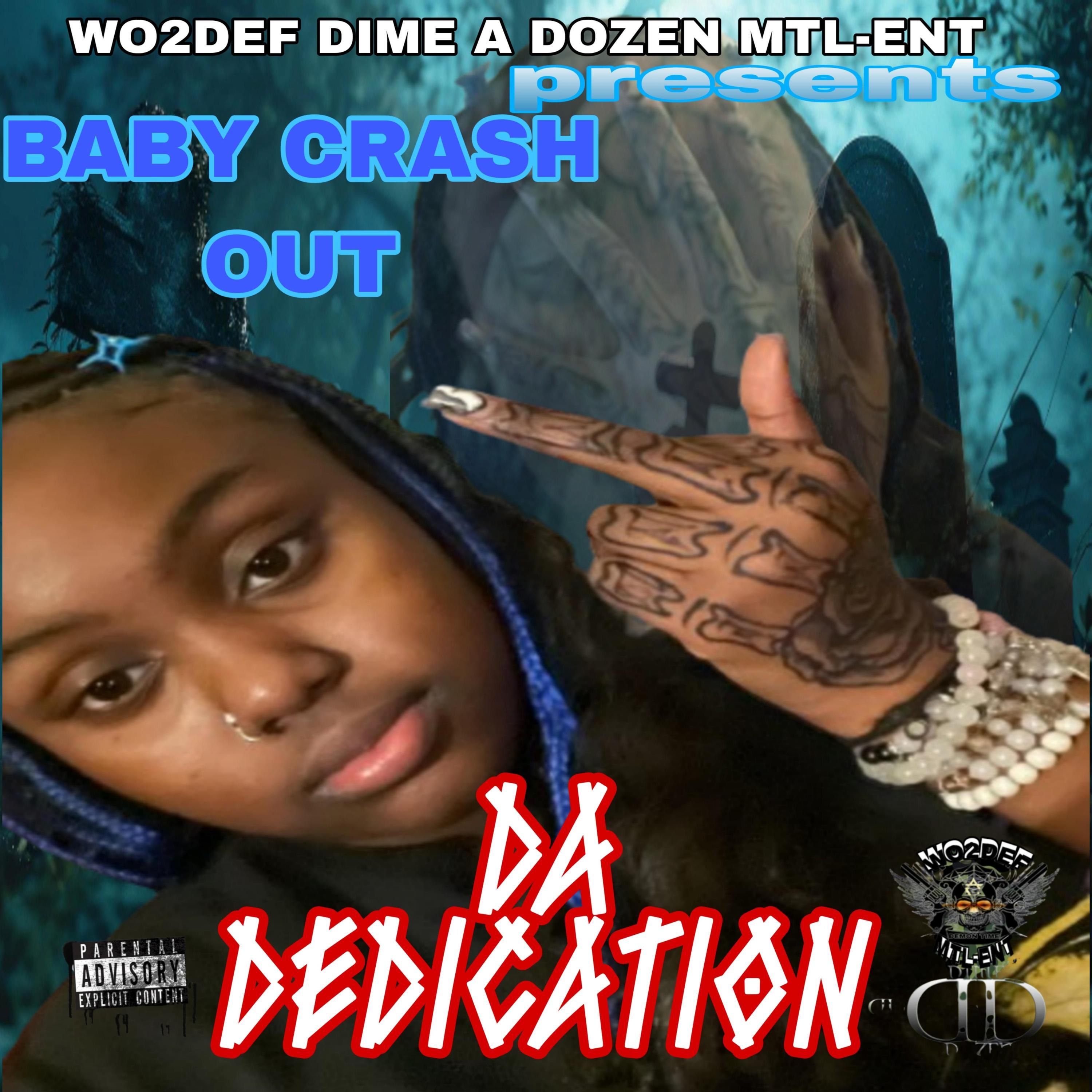 Da Dedication (feat. Baby Crash Out) - Womacc Da Omen/Baby Crash Out ...