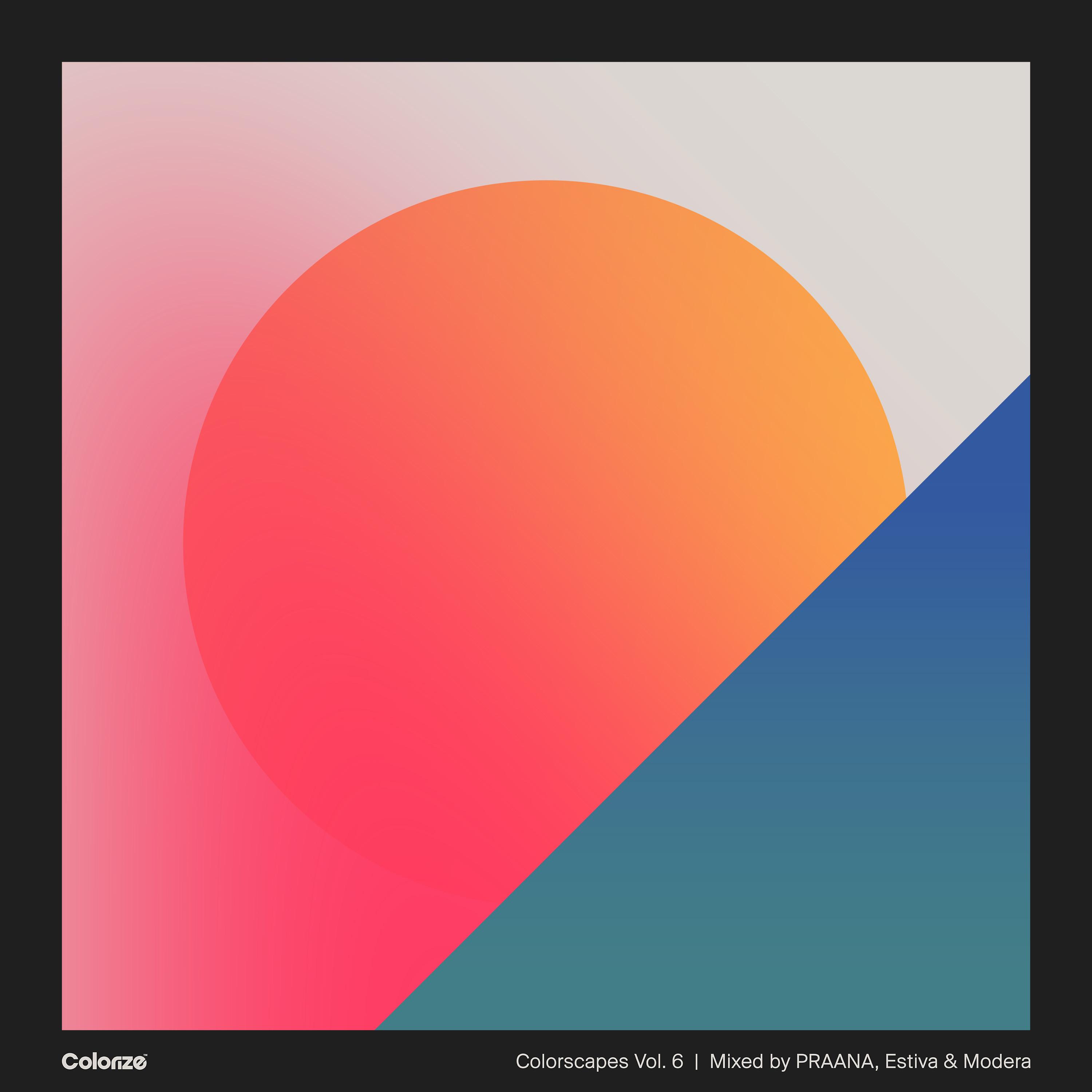 Colorscapes Volume Six - Part One, Mixed by PRAANA - Praana（ Tritonal ...