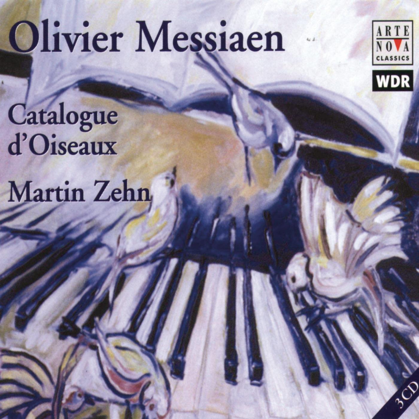 Catalogue d'Oiseaux (1956-1958): Premier Livre: Le loriot - Martin Zehn ...