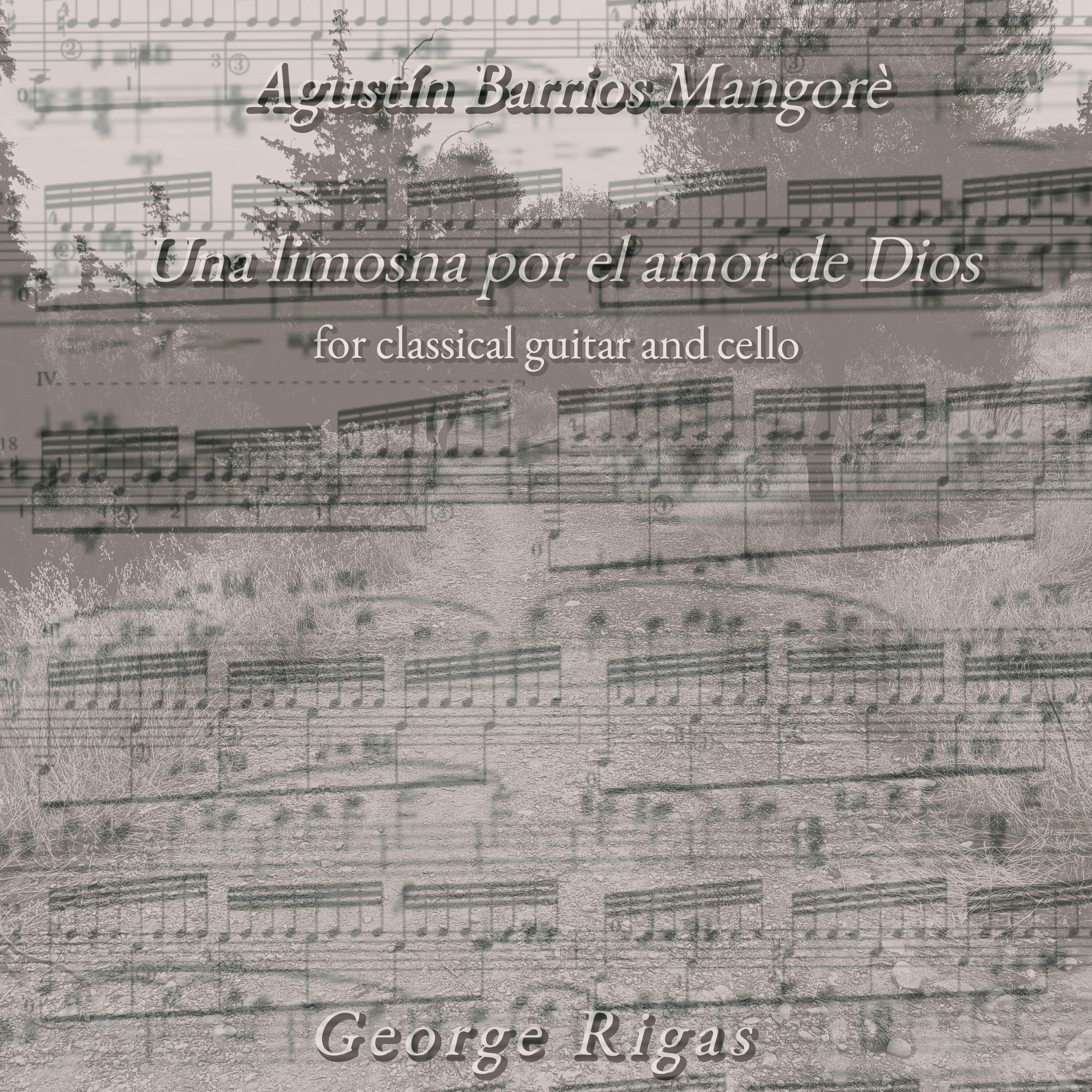 Una limosna por el amor de Dios for classical guitar and cello - George ...