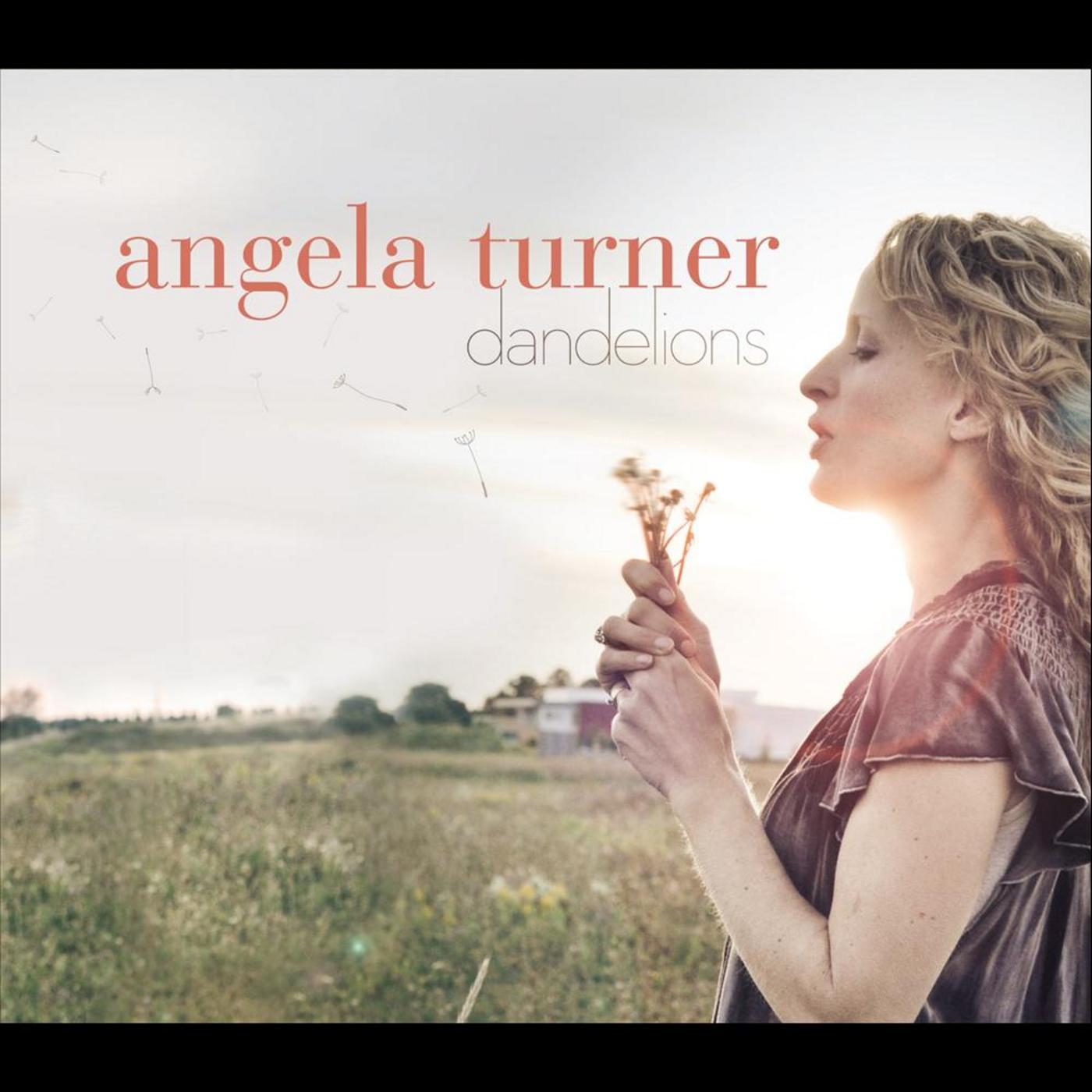 Dandelions - Angela Turner - 单曲 - 网易云音乐
