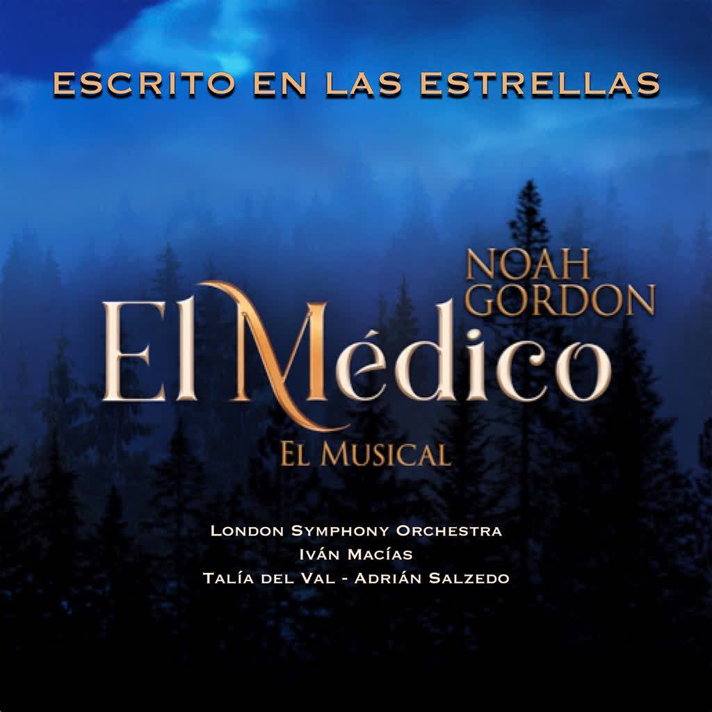 Escrito en las estrellas (Banda Sonora Oficial del musical "El Médico ...