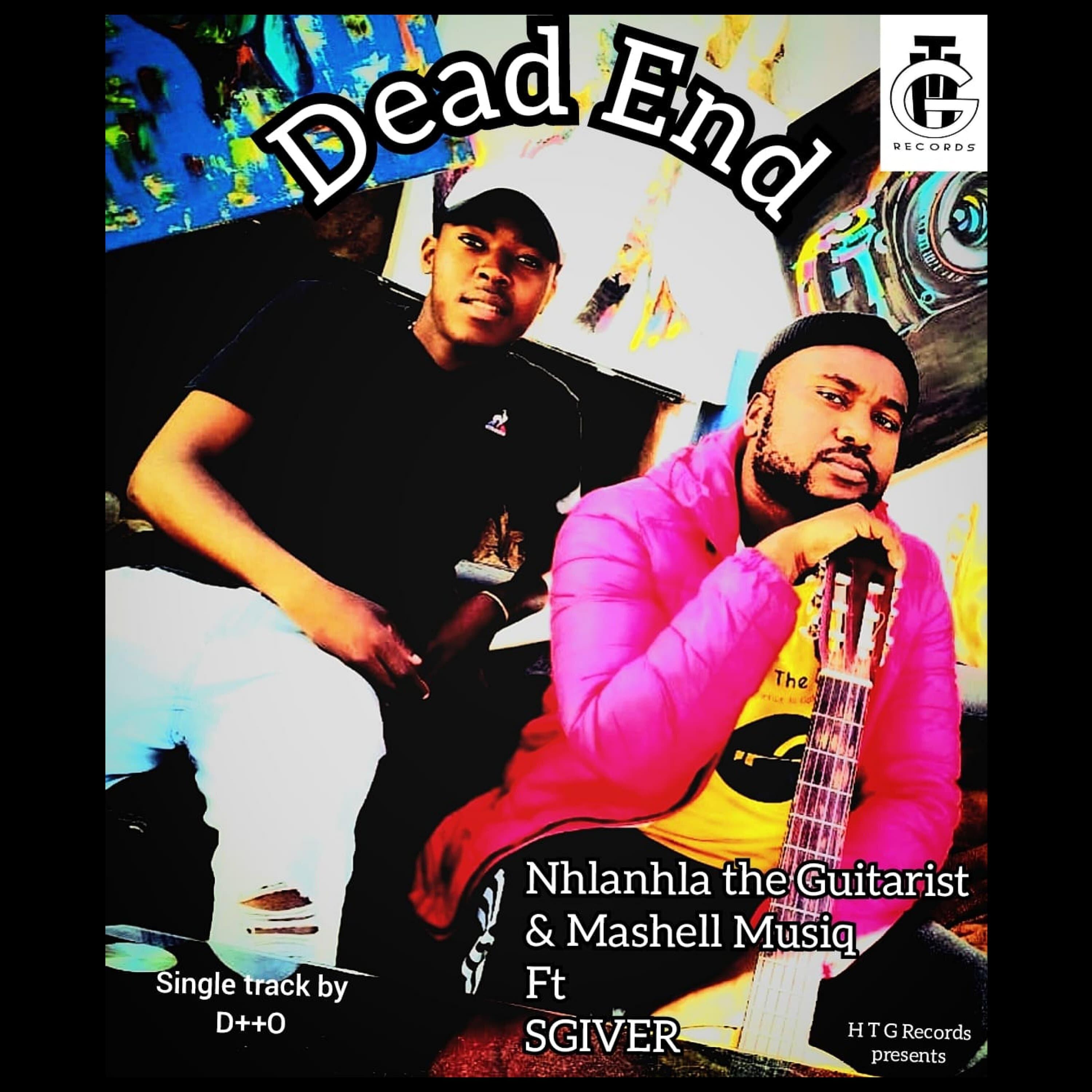 Dead End - Nhlanhla The Guitarist/Mashell Musiq/Sgiver - 单曲 - 网易云音乐