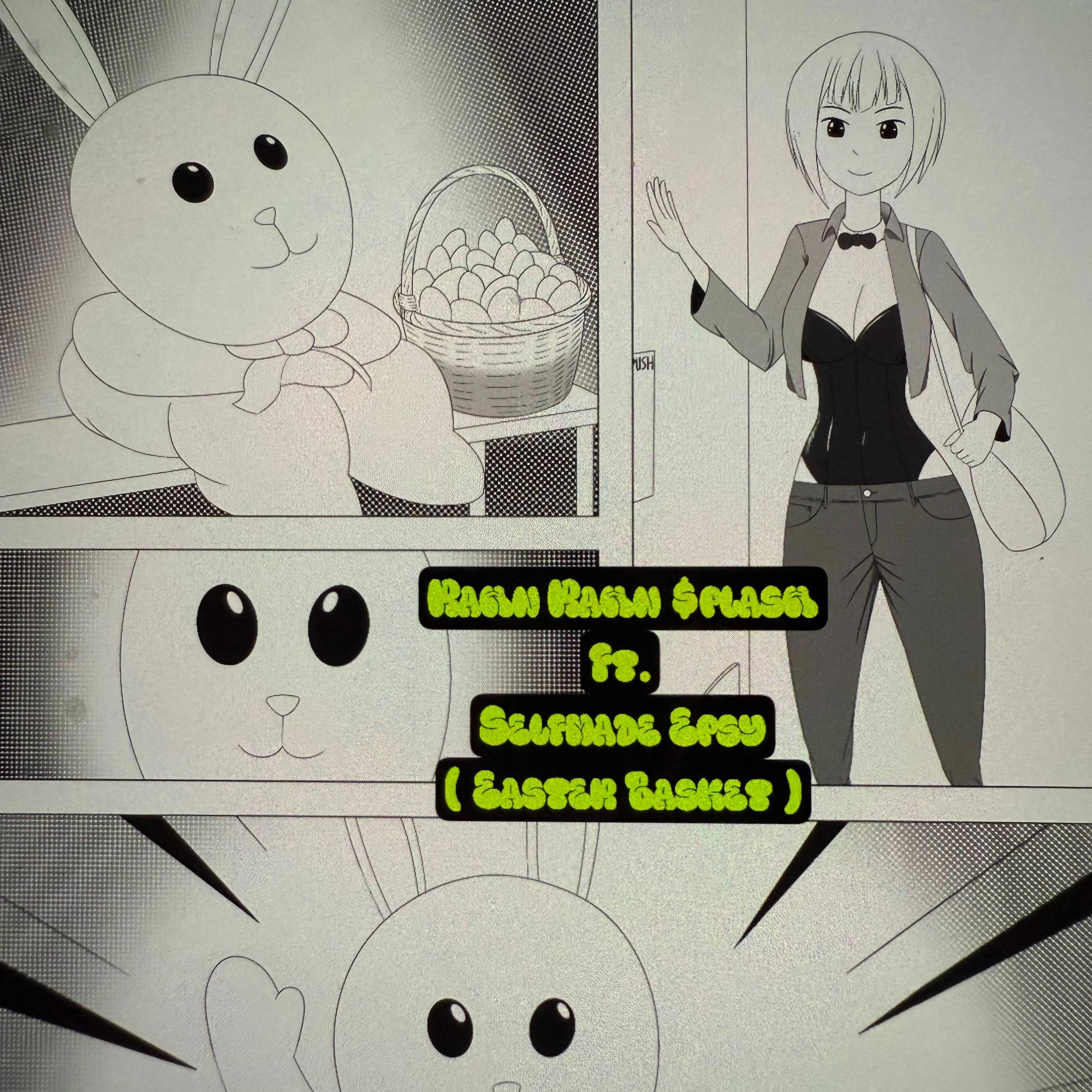 Easter Basket (feat. Selfmade Espy) - Rahn Rahn $plash - 专辑 - 网易云音乐
