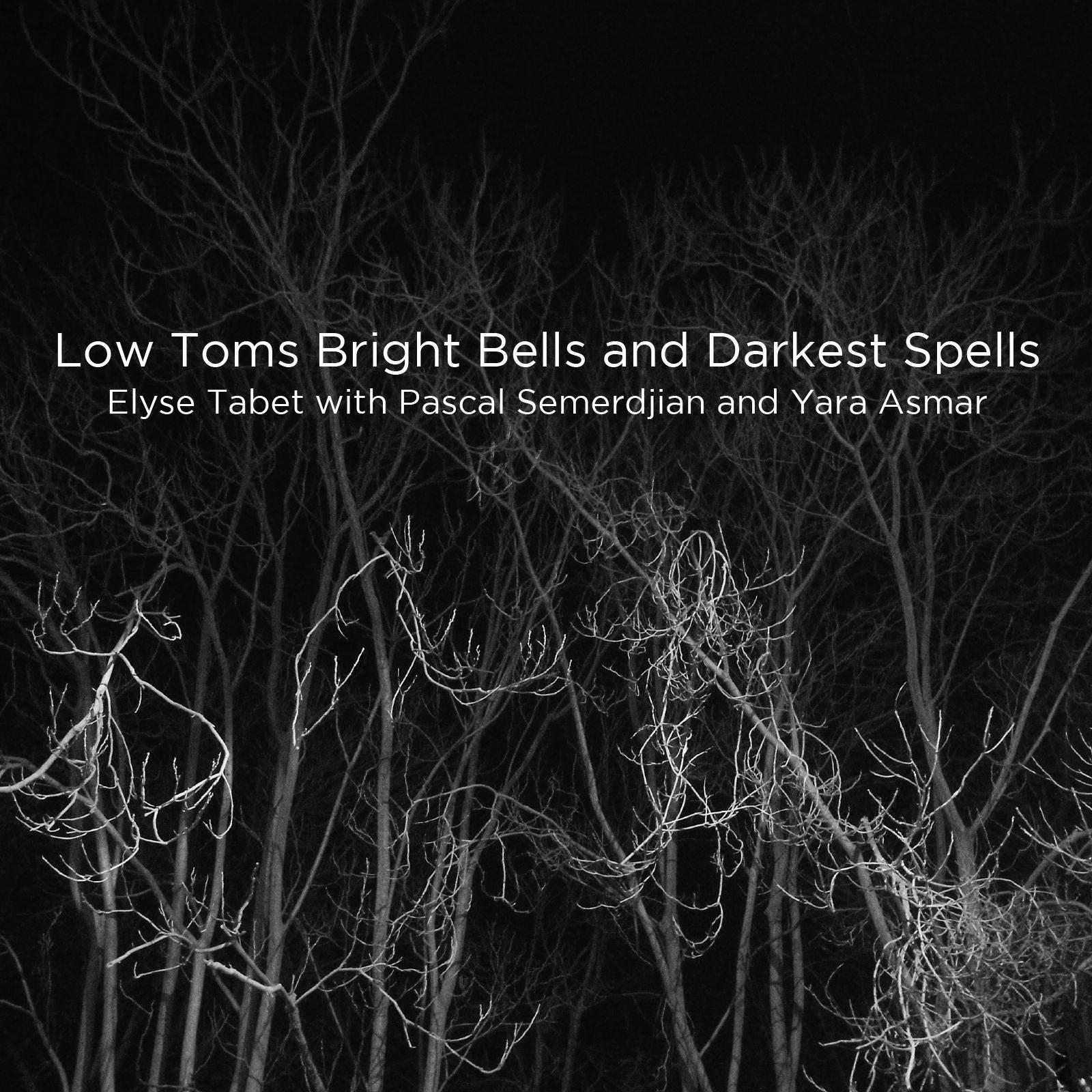 Low Toms Bright Bells and Darkest Spells - Elyse Tabet - 专辑 - 网易云音乐
