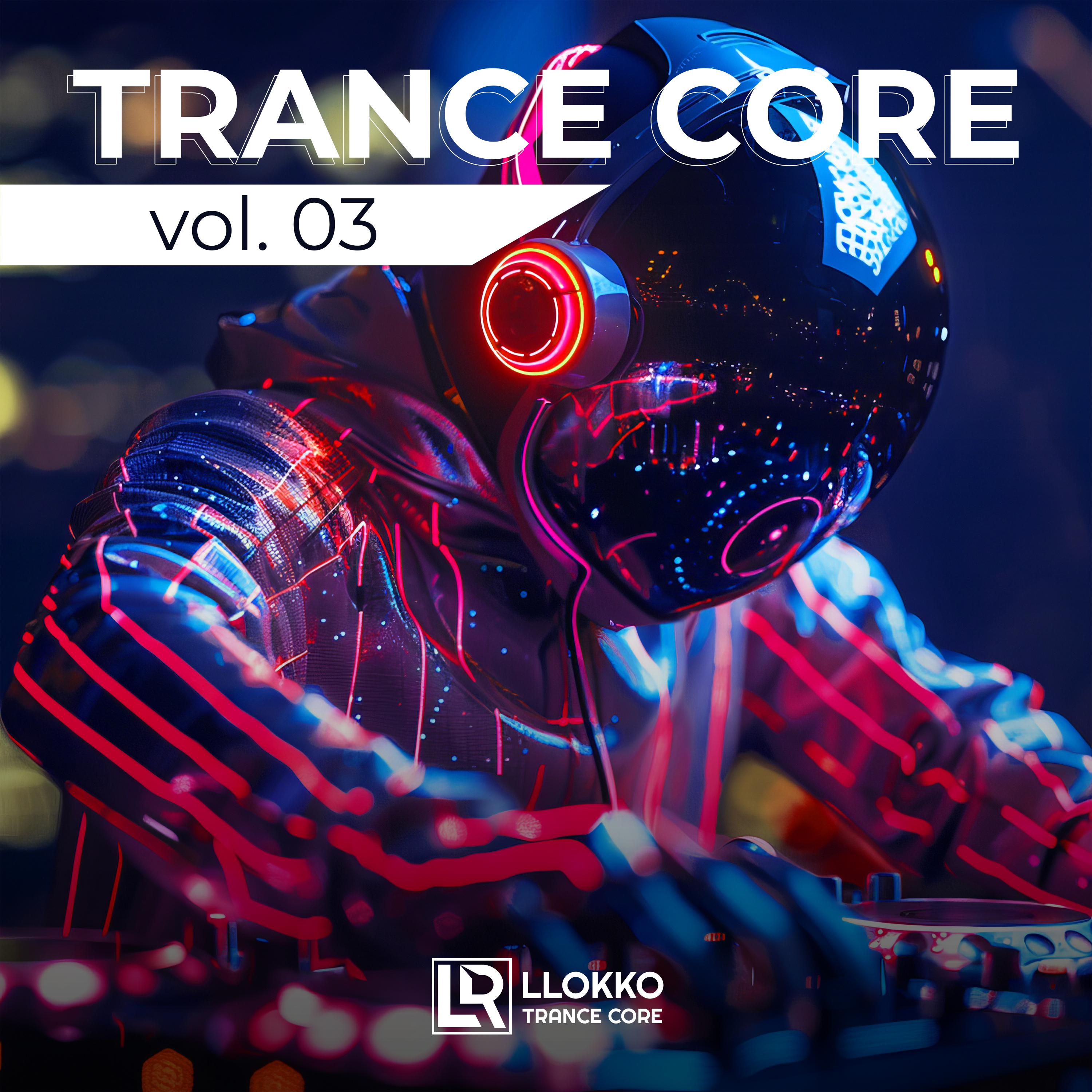Trance Core Vol.03 - Various Artists - 专辑 - 网易云音乐