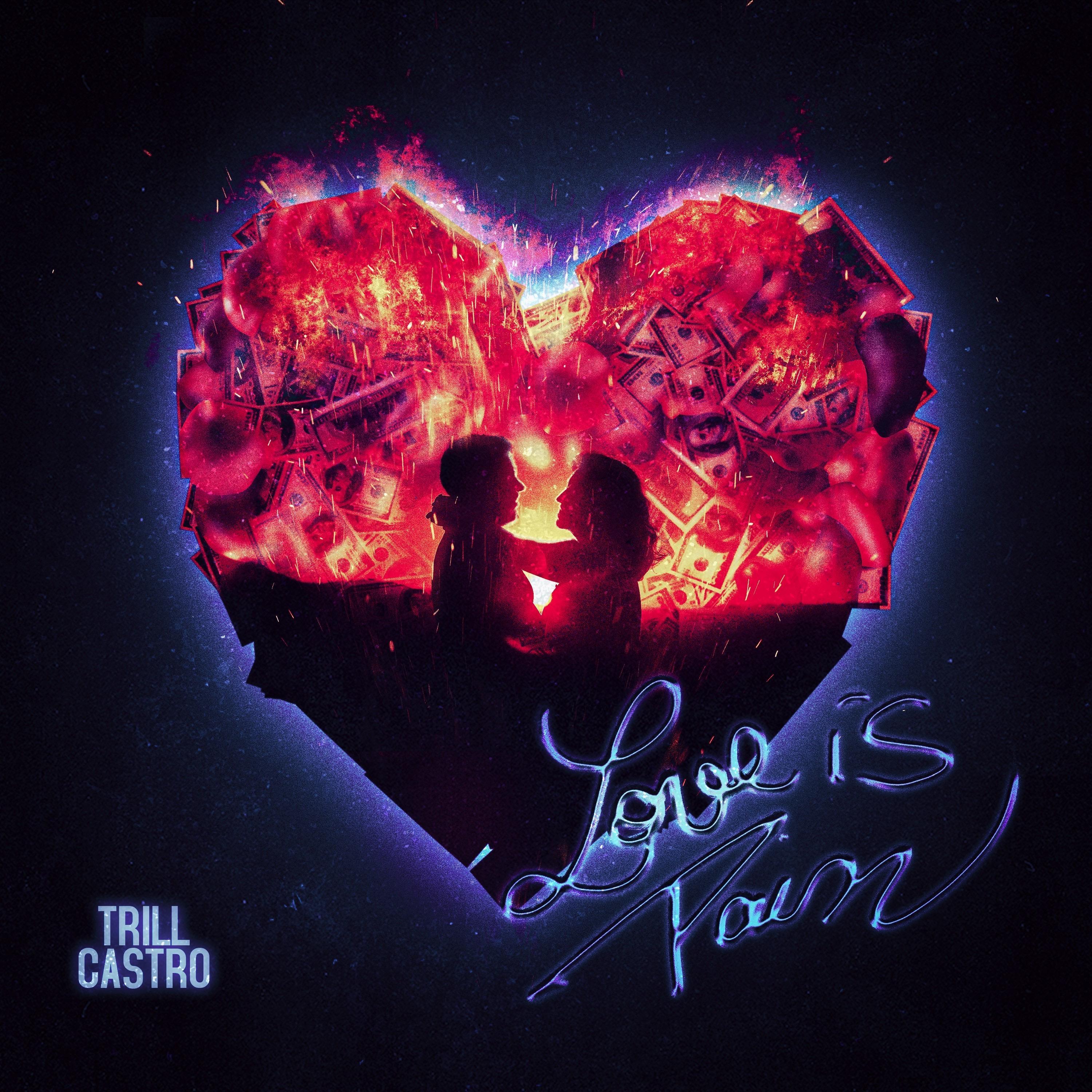 Love Is Pain - Trill Castro - 专辑 - 网易云音乐