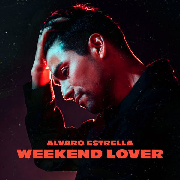 Weekend Lover - Alvaro Estrella - 专辑 - 网易云音乐