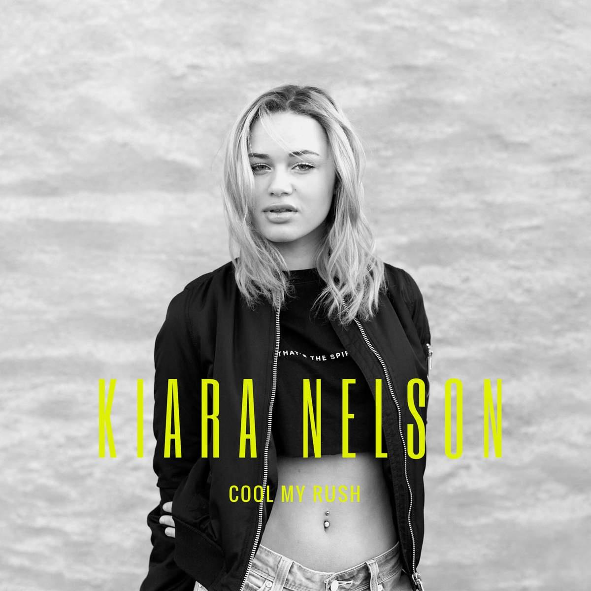 Cool My Rush - Kiara Nelson - 单曲 - 网易云音乐