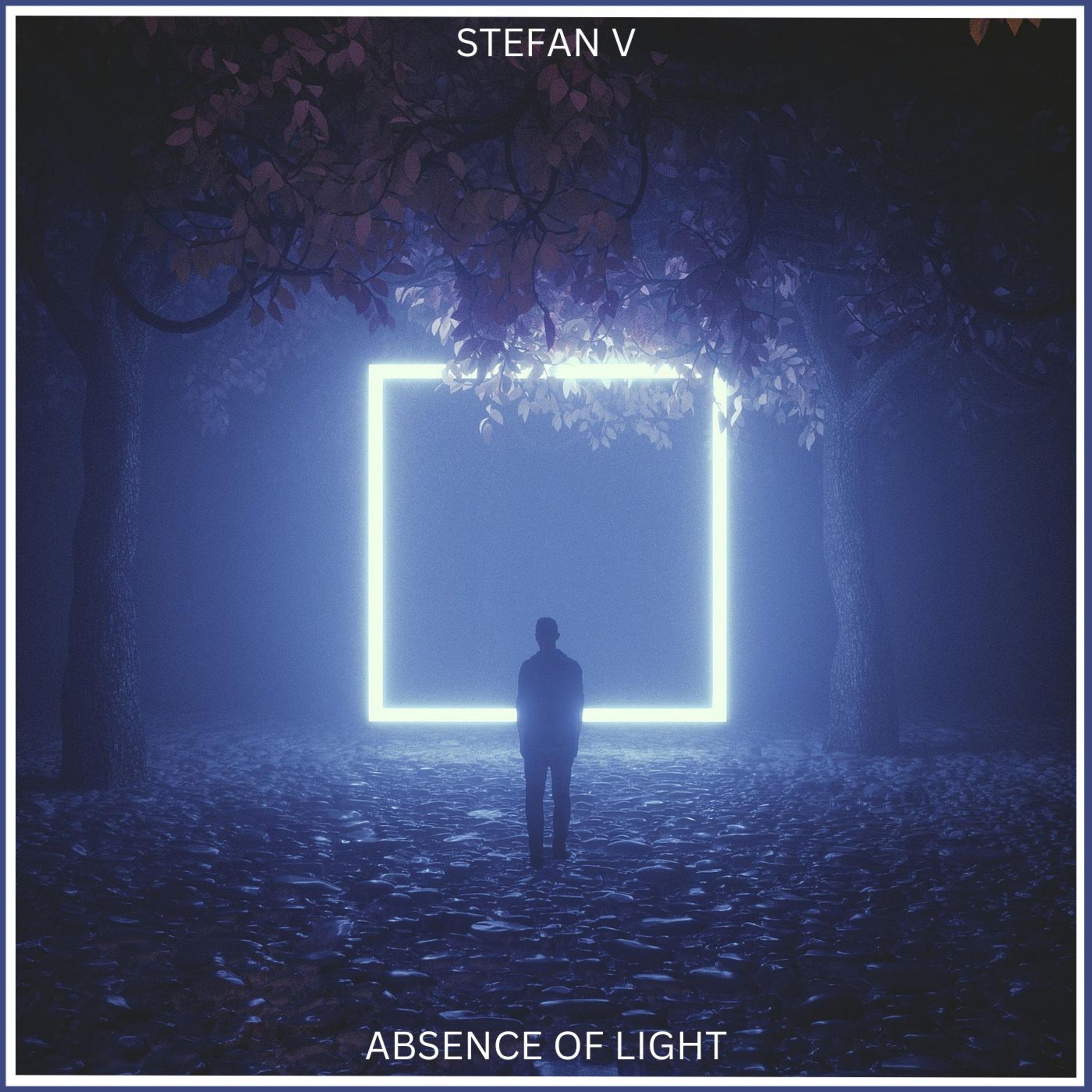 Absence Of Light (Extended Mix) - Stefan V - 专辑 - 网易云音乐