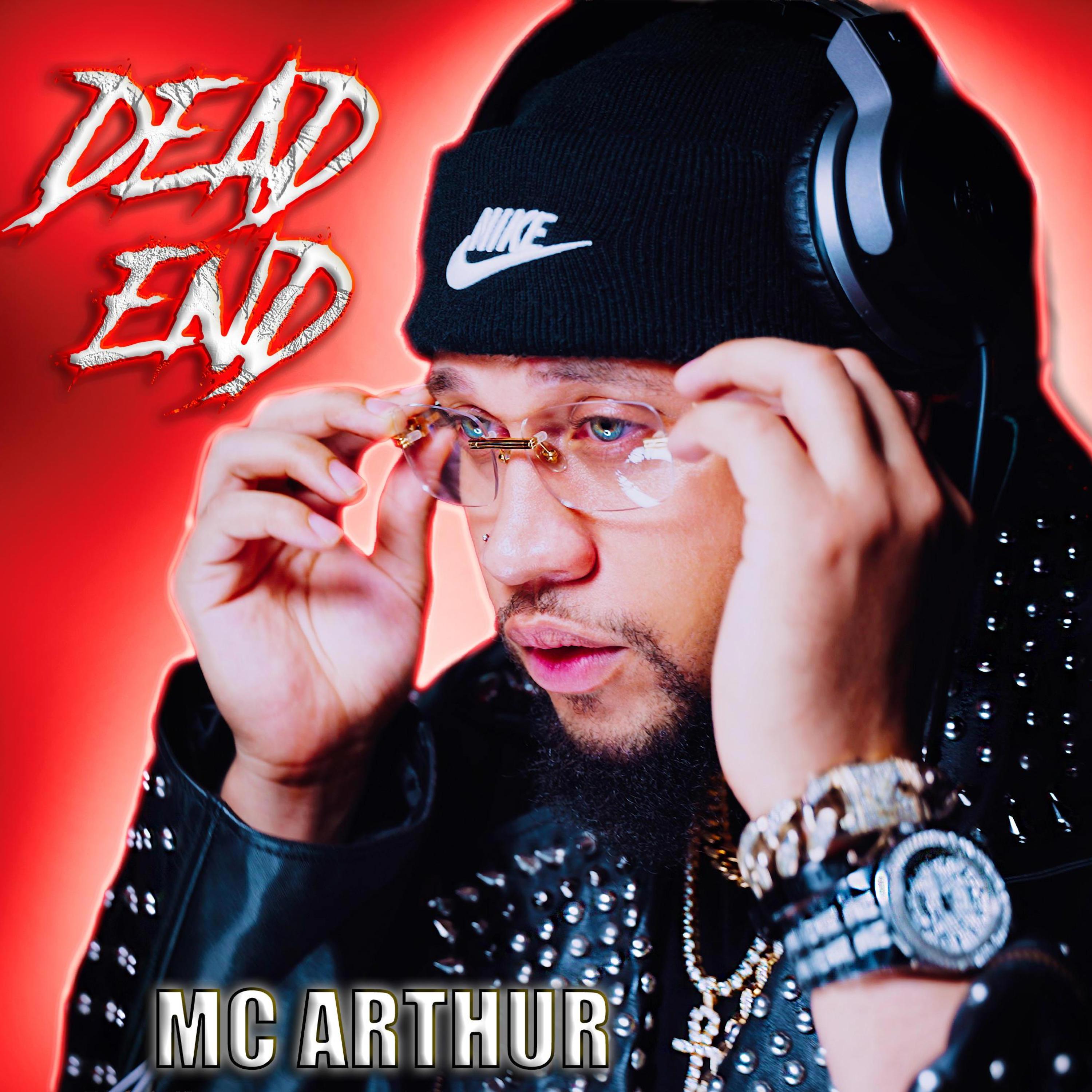 Dead End - MC Arthur - 单曲 - 网易云音乐